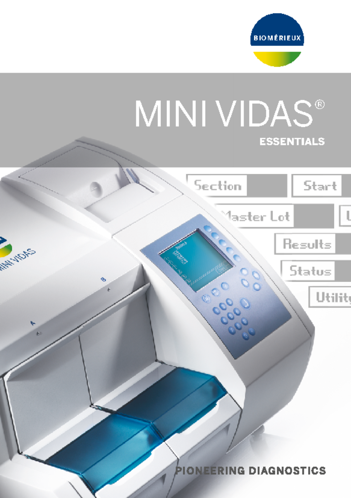 User guide mini vidas 9312787 008 gb e web - BIOMÉRIEUX MINI VIDAS ® ESSENTIALS SYSTEM OVERVIEW ...