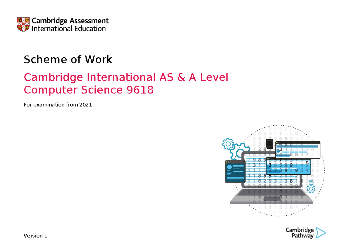 9618 Scheme of Work (for examination from 2021) - Cambridge International AS & A Level Computer ...