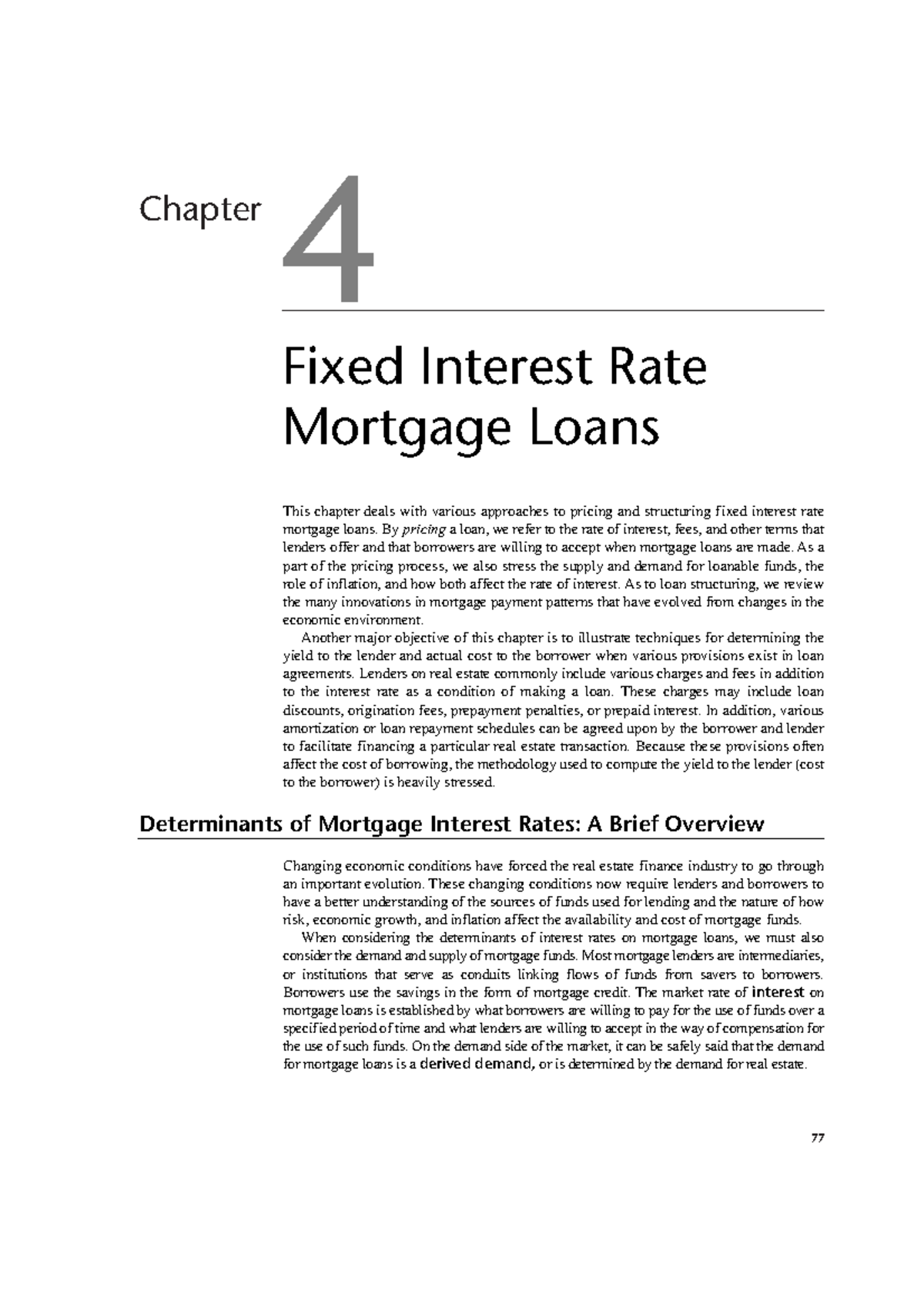 Chap-4 - Đầu tư Bất động sản - 77 Chapter 4 Fixed Interest Rate Mortgage Loans This chapter ...