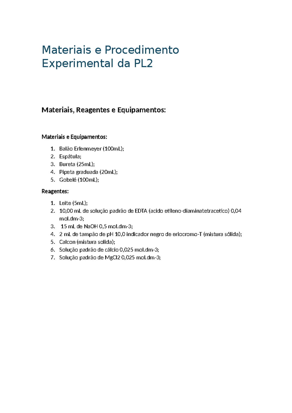 Materiais e Procedimento Experimental da PL2 - Materiais e Procedimento ...