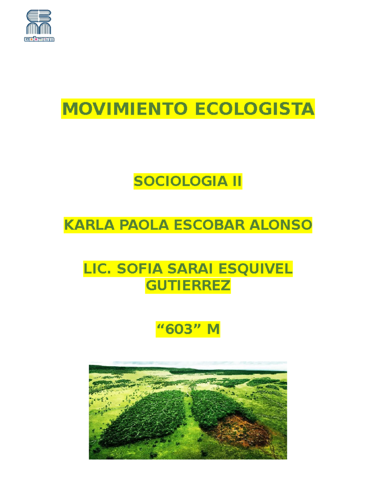 Movimiento Ecologista 603 M - MOVIMIENTO ECOLOGISTA SOCIOLOGIA II KARLA ...