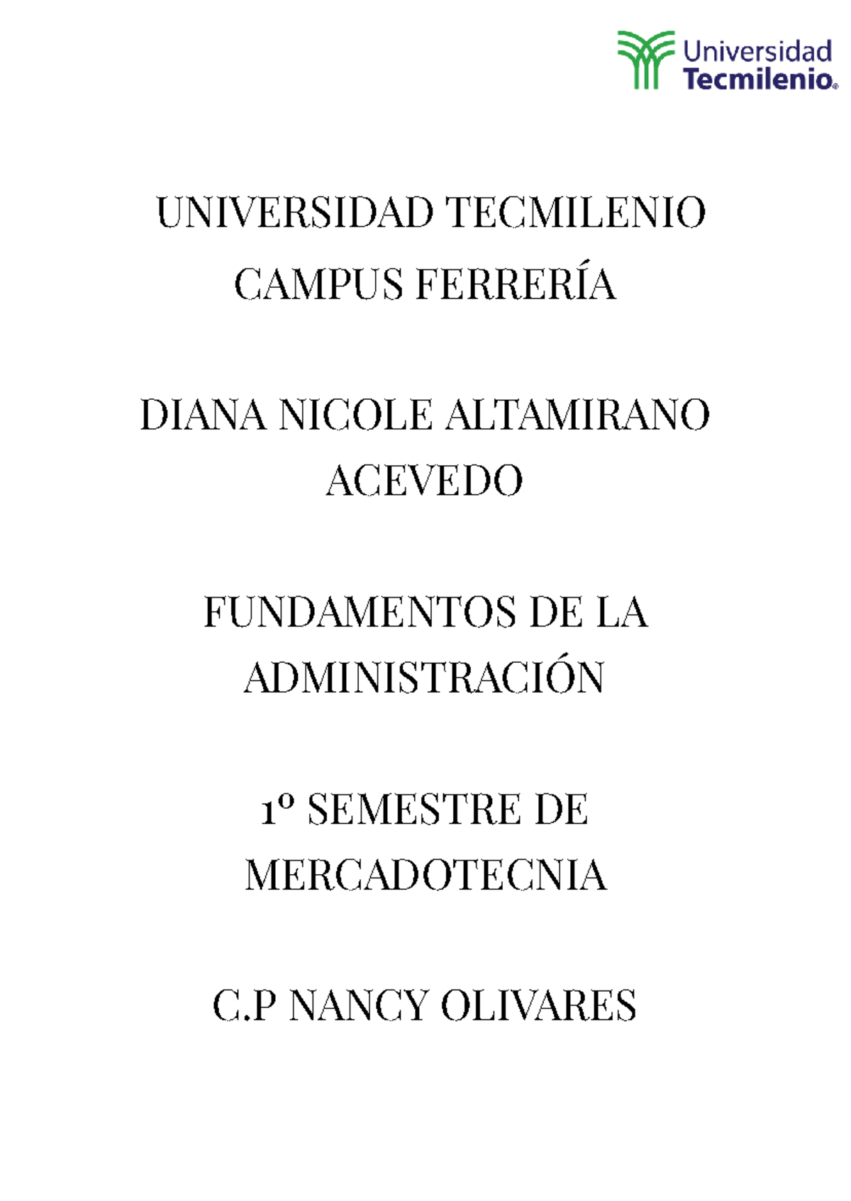 Actividad 1 F - UNIVERSIDAD TECMILENIO CAMPUS FERRERÍA DIANA NICOLE ...