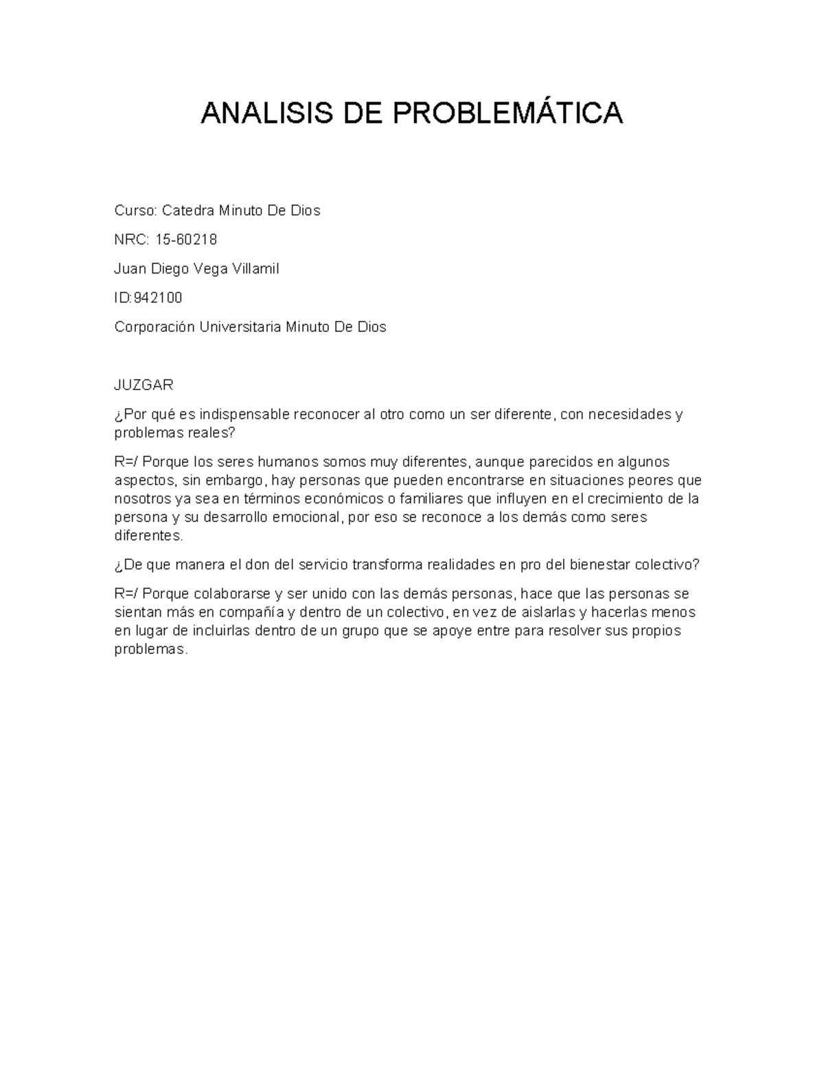 Analisis DE Problemática - ANALISIS DE PROBLEMÁTICA Curso: Catedra Minuto De Dios NRC: 15- Juan ...