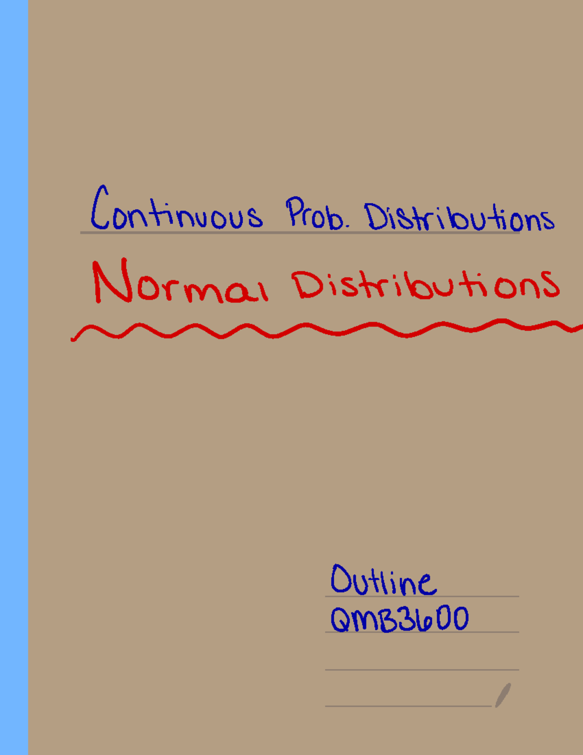 Normal Distributions Outline - Continuous Prob . Distributions ...