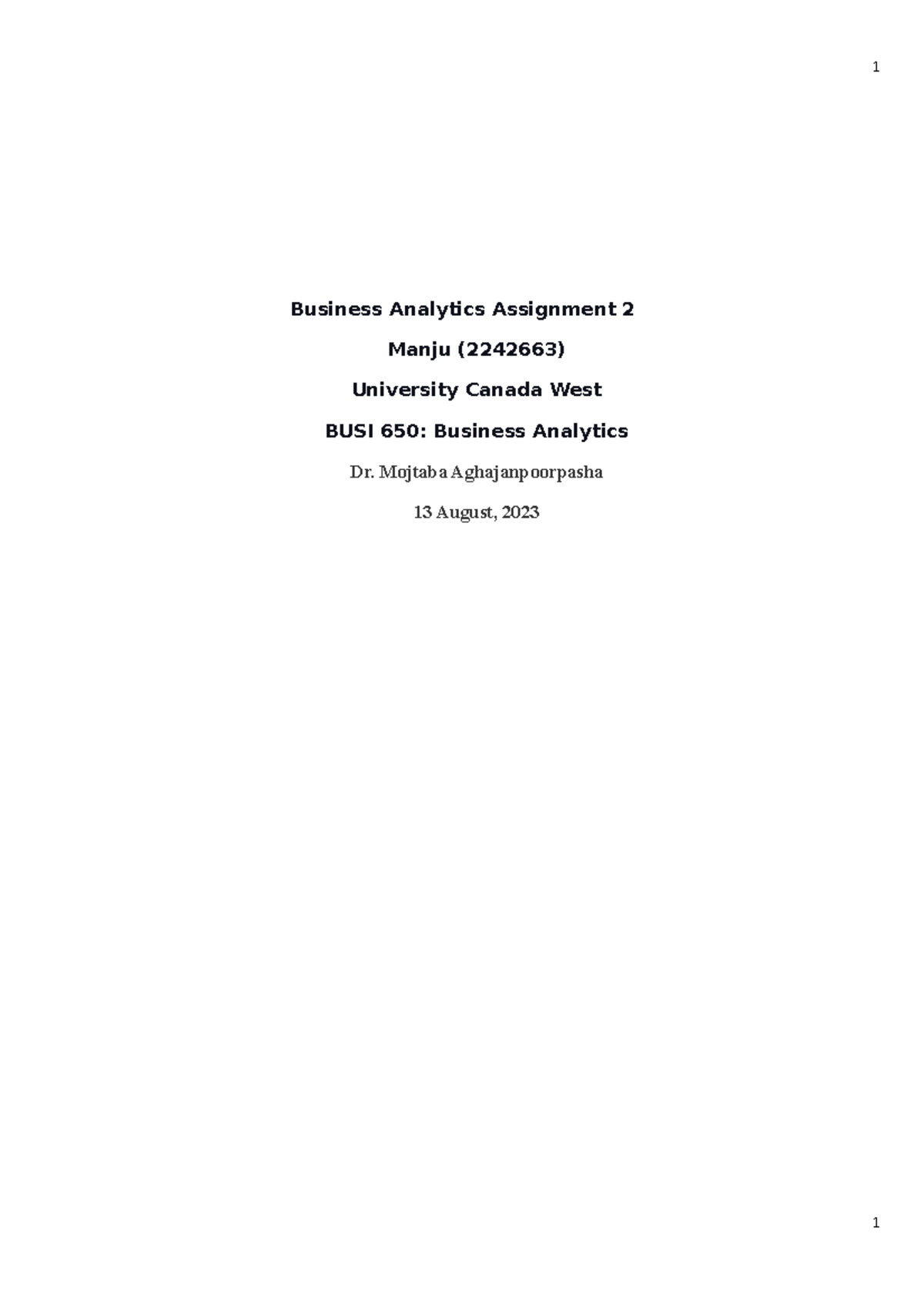 Bussiness analytics 2 file - Business Analytics Assignment 2 Manju (2242663) University Canada ...