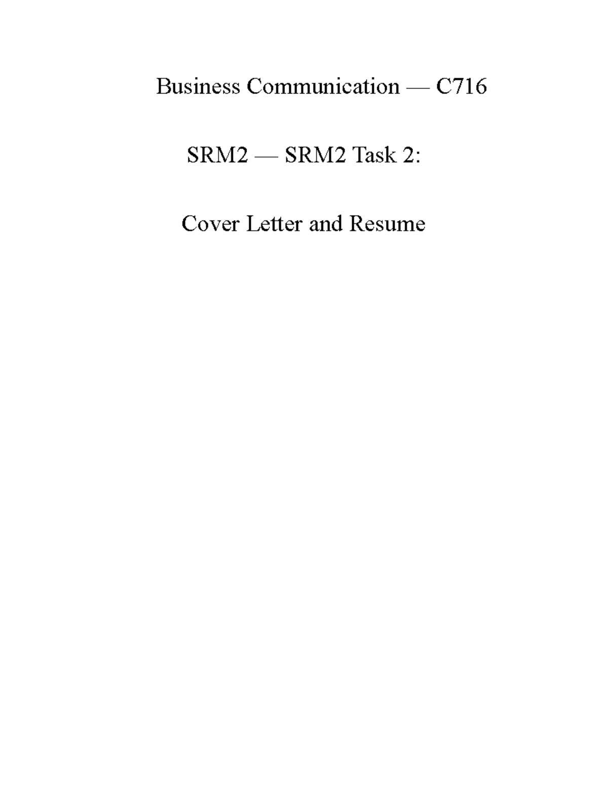 C716 Task 2 - Task 2 - Business Communication — C SRM2 — SRM2 Task 2 ...