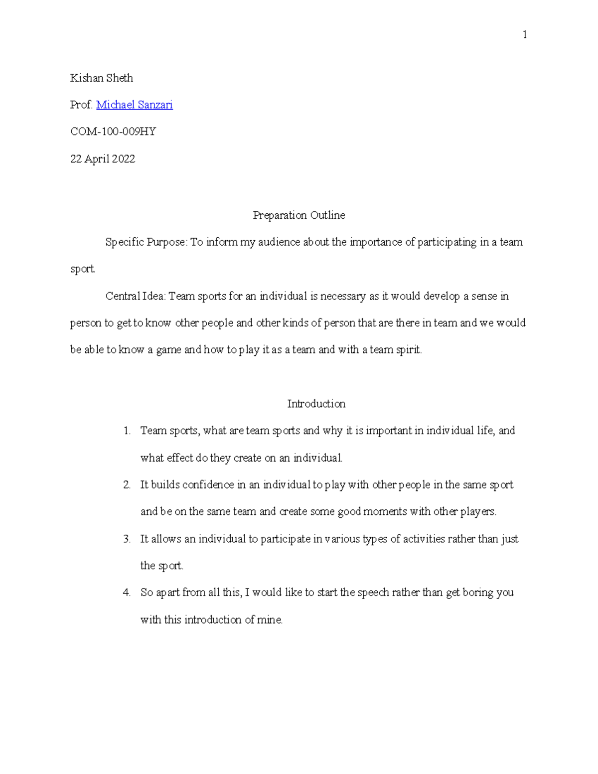 Speech 2 Outline - Assignments - Kishan Sheth Prof. Michael Sanzari COM ...