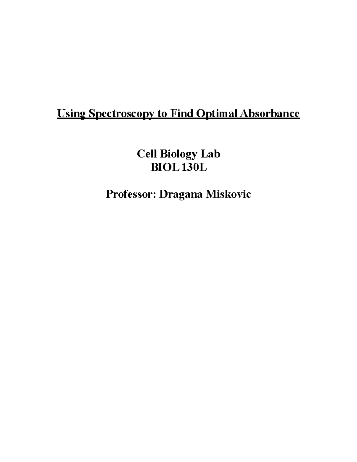 Bio Lab 2 Spectroscopy - Using Spectroscopy to Find Optimal Absorbance ...