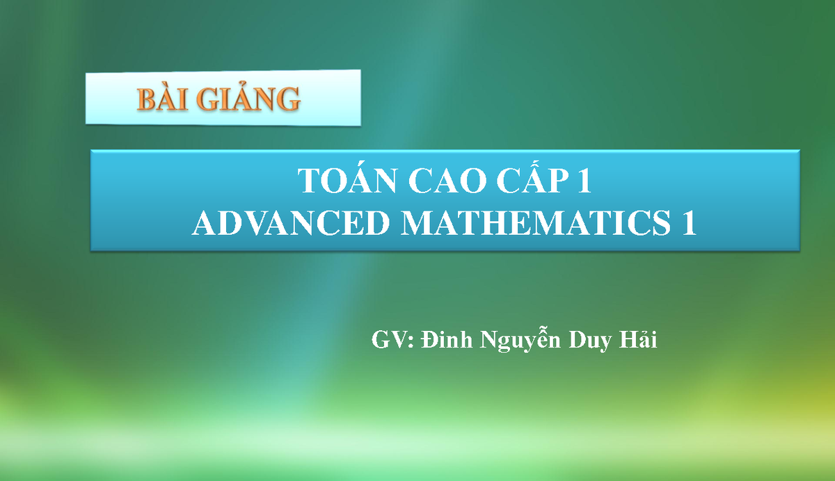 Toán cao cấp 1 - Chương 1 - zzz - TOÁN CAO CẤP 1 ADVANCED MATHEMATICS 1 ...