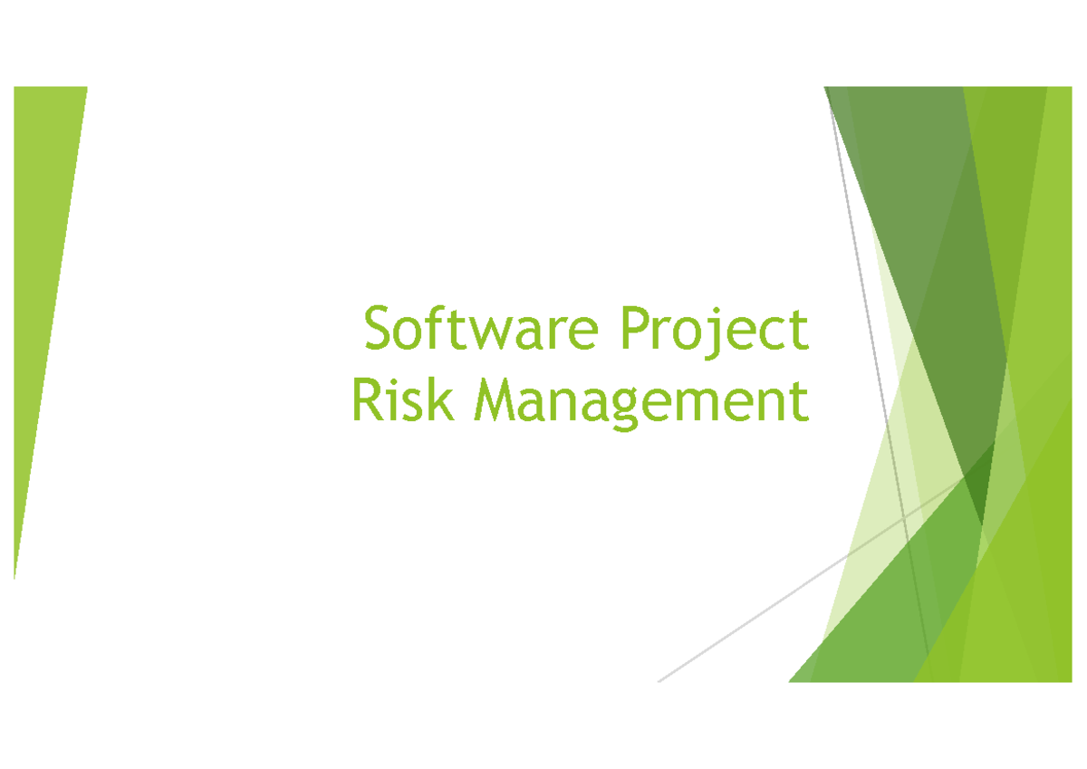 SWRisk Management - Software Project Risk Management Why is risk ...