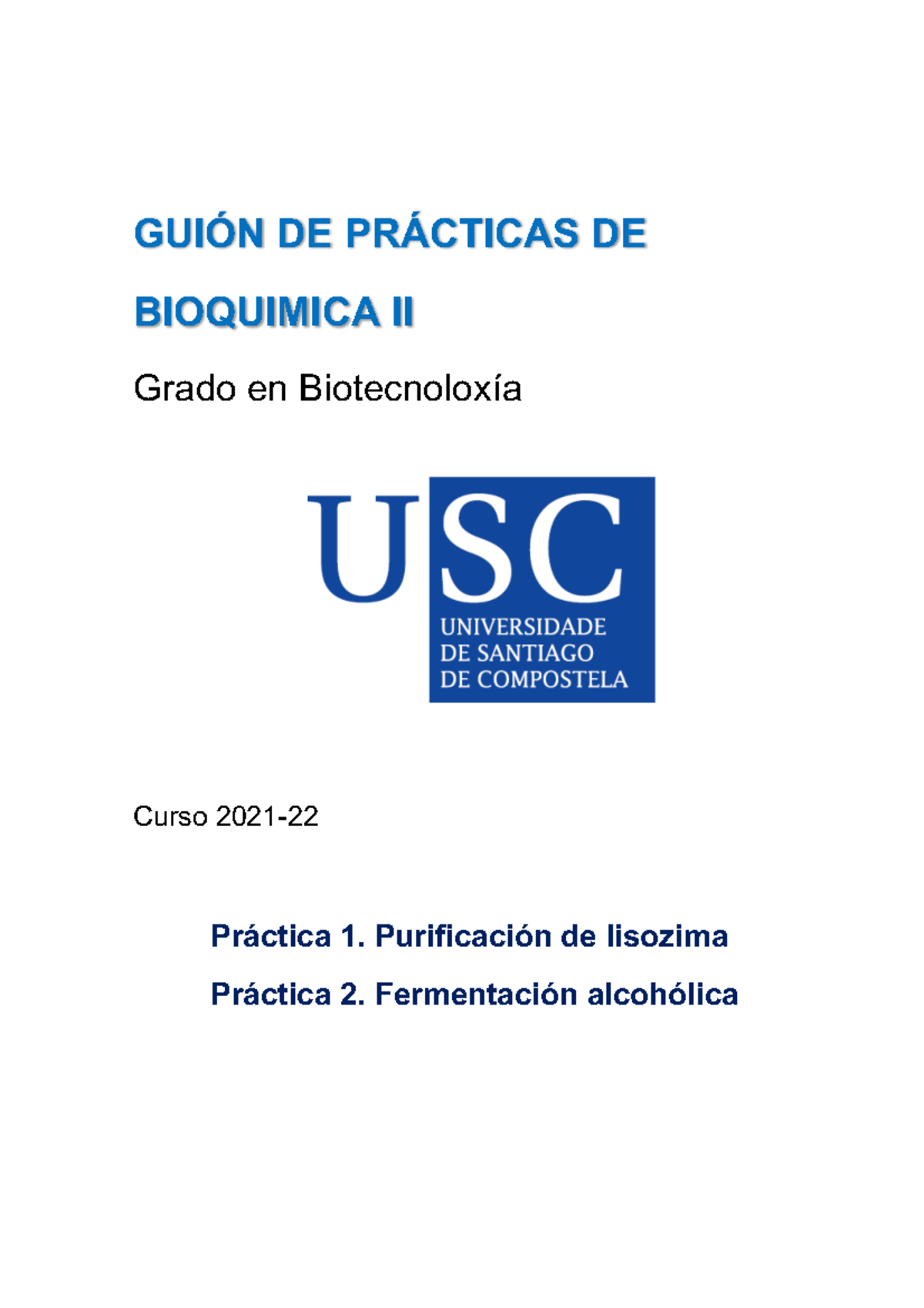 BQII Guion Practicas - Prácticas bioquimica - GUIÓN DE PRÁCTICAS DE BIOQUIMICA II Grado en - Studocu