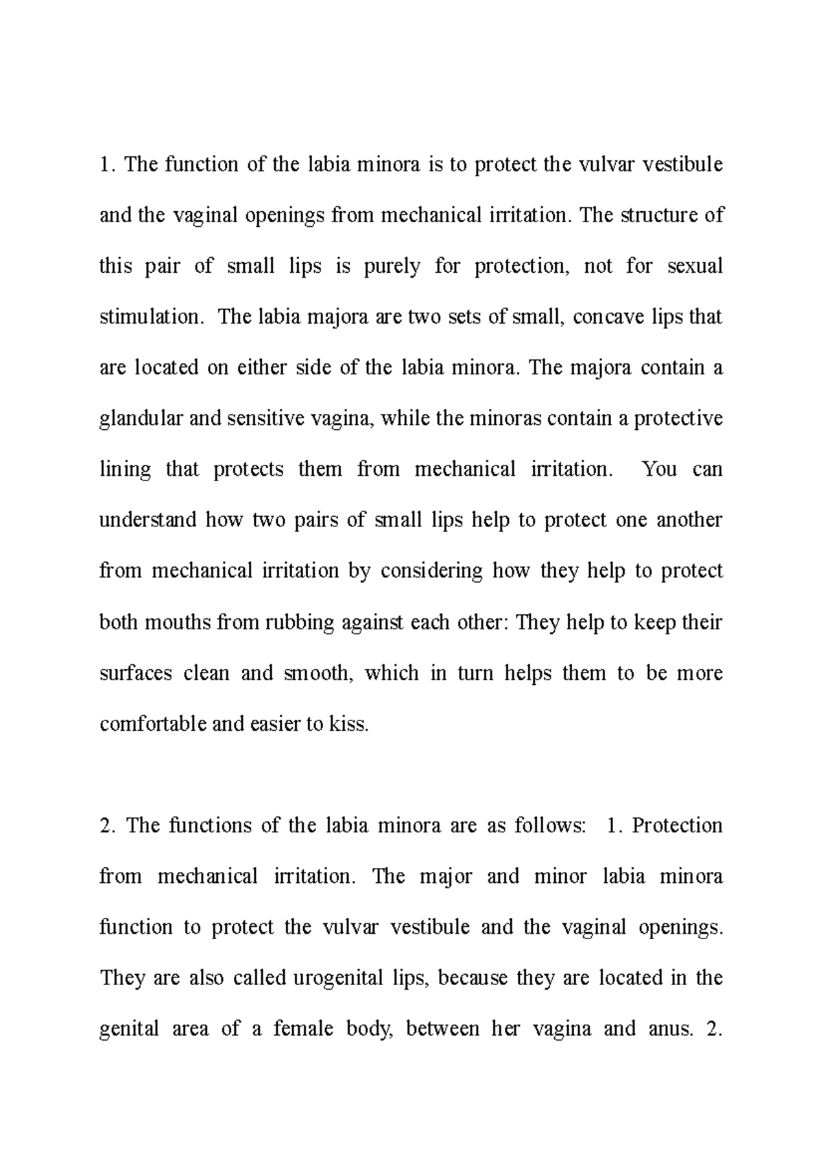 Functions of Labia Minora - The function of the labia minora is to ...