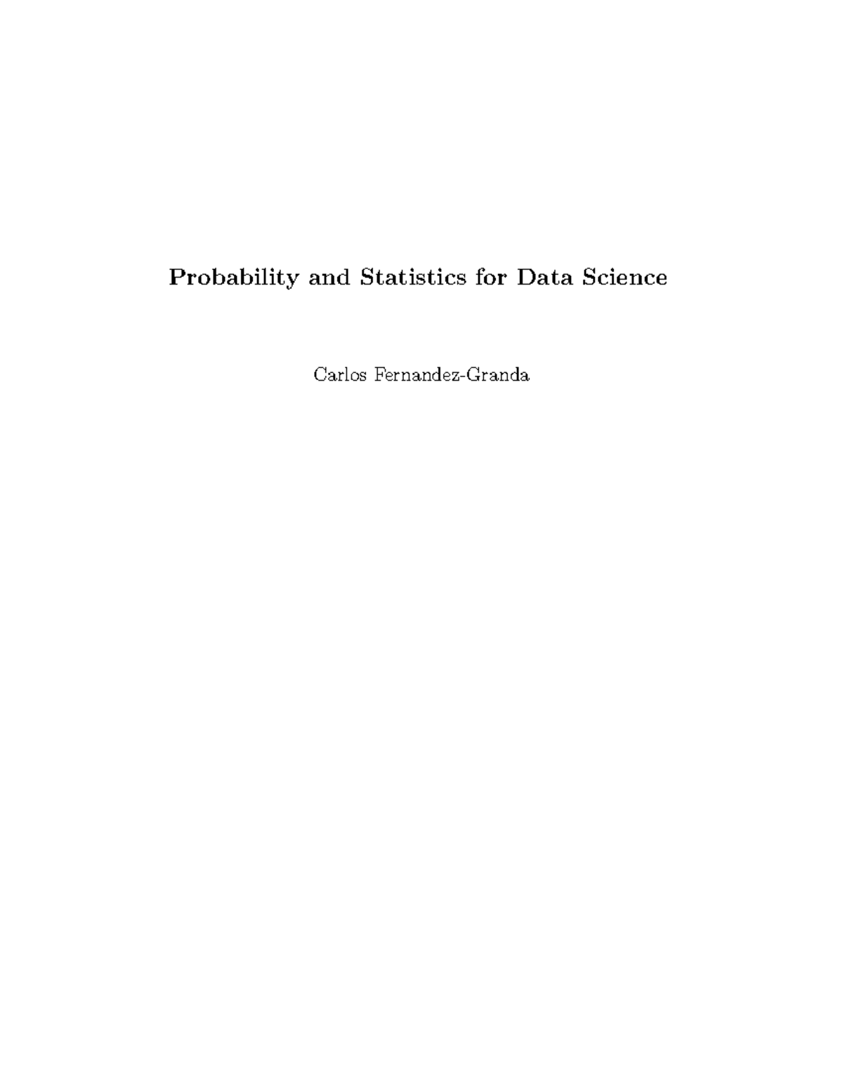 Probability stats for DS - Probability and Statistics for Data Science Carlos Fernandez-Granda ...
