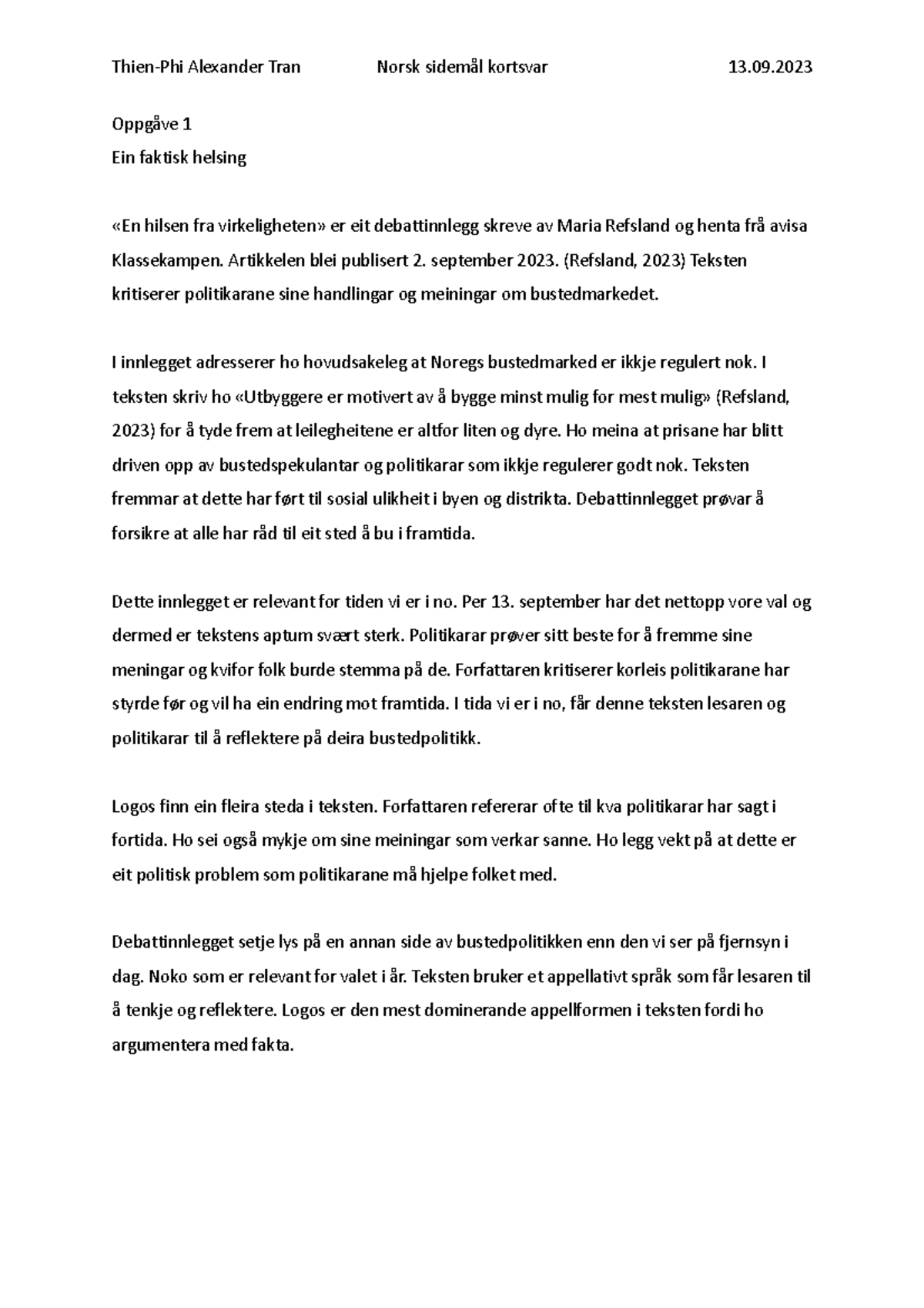 Retorisk analyse kortsvar sidemål - Thien-Phi Alexander Tran Norsk sidemål kortsvar 13. Oppgåve ...