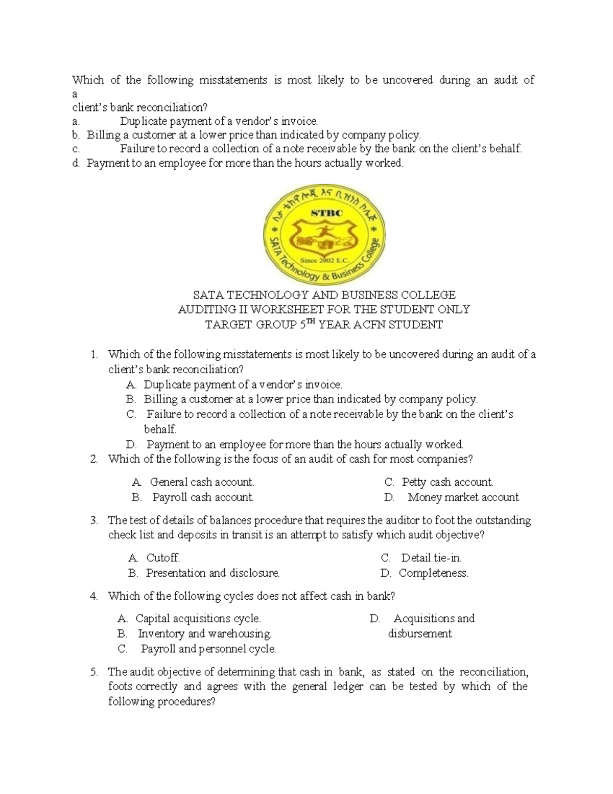Audit ii worksheet - Which of the following misstatements is most ...
