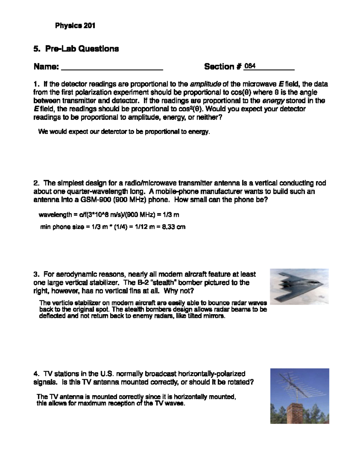 PHYS 201 Prelab 2 - Physics 201 5. Questions Name: Section 064 1. If ...