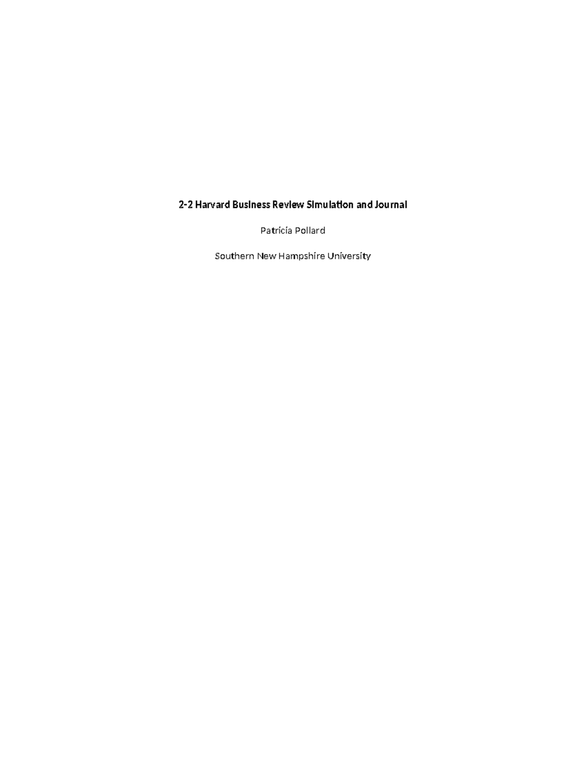 2.2 Harvard Business Review Simulation and Journal - BUS 400 - 2-2 ...