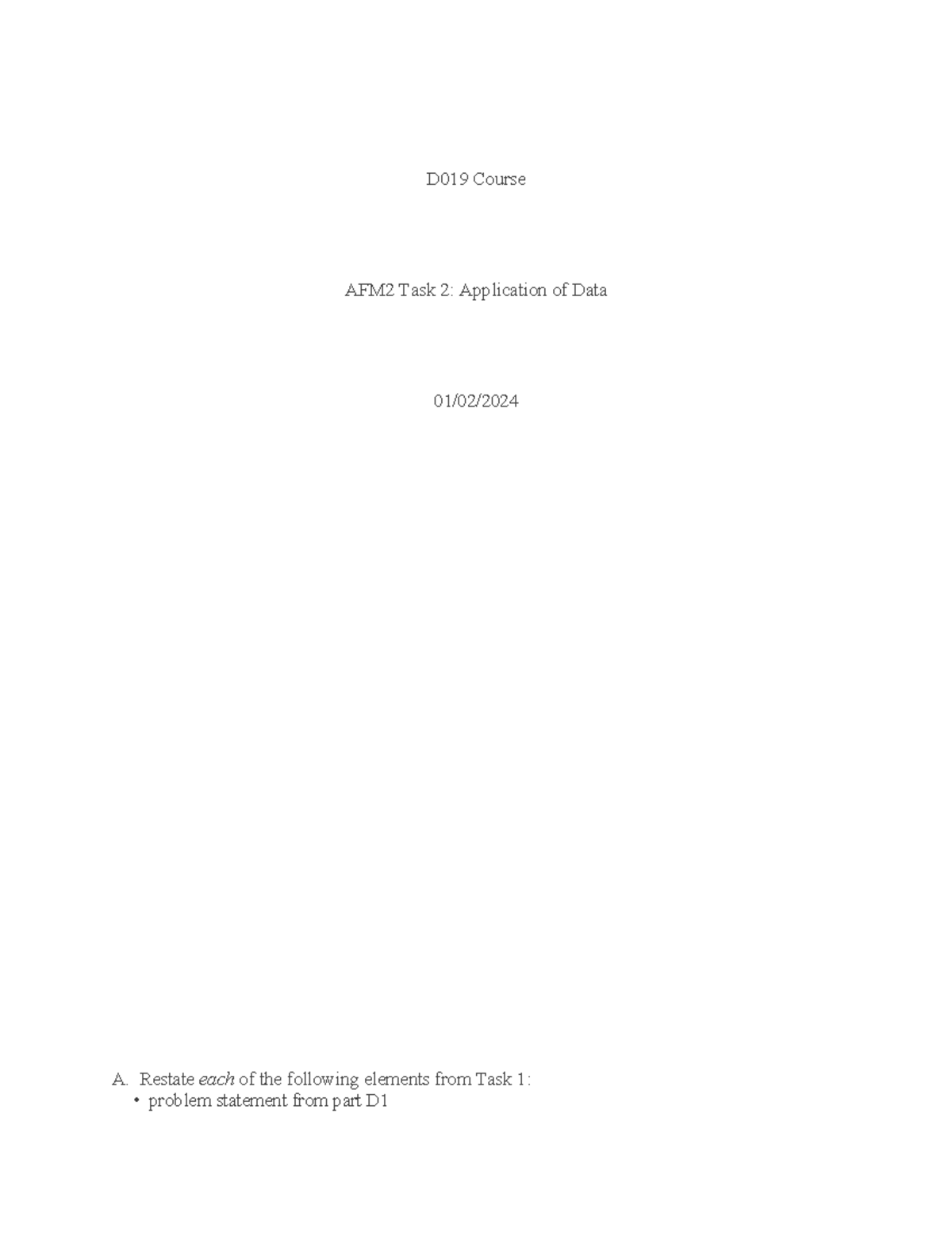 Task 2 D019 - Data - passed - D019 Course AFM2 Task 2: Application of ...