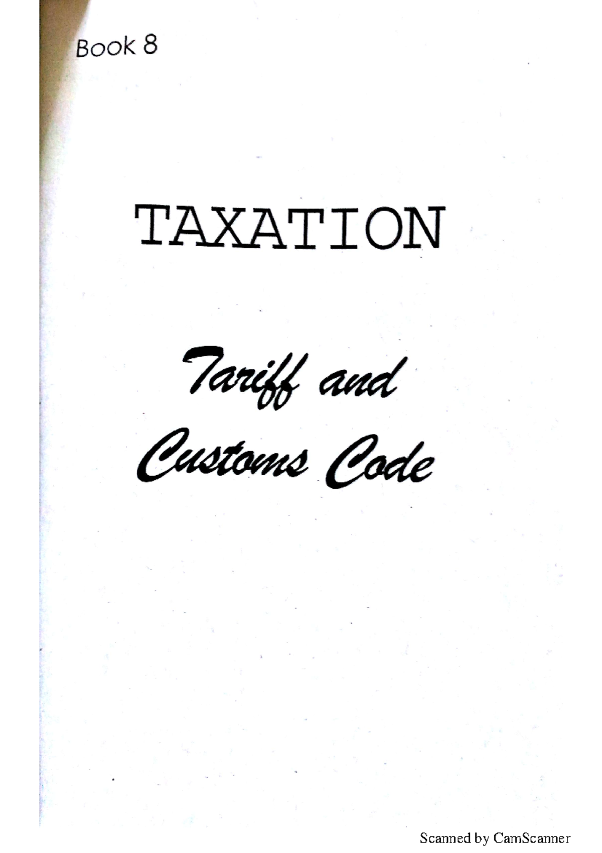 Tariff and Customs Code QuickNotes - Book 8 TAXATION Tariff and Customs ...