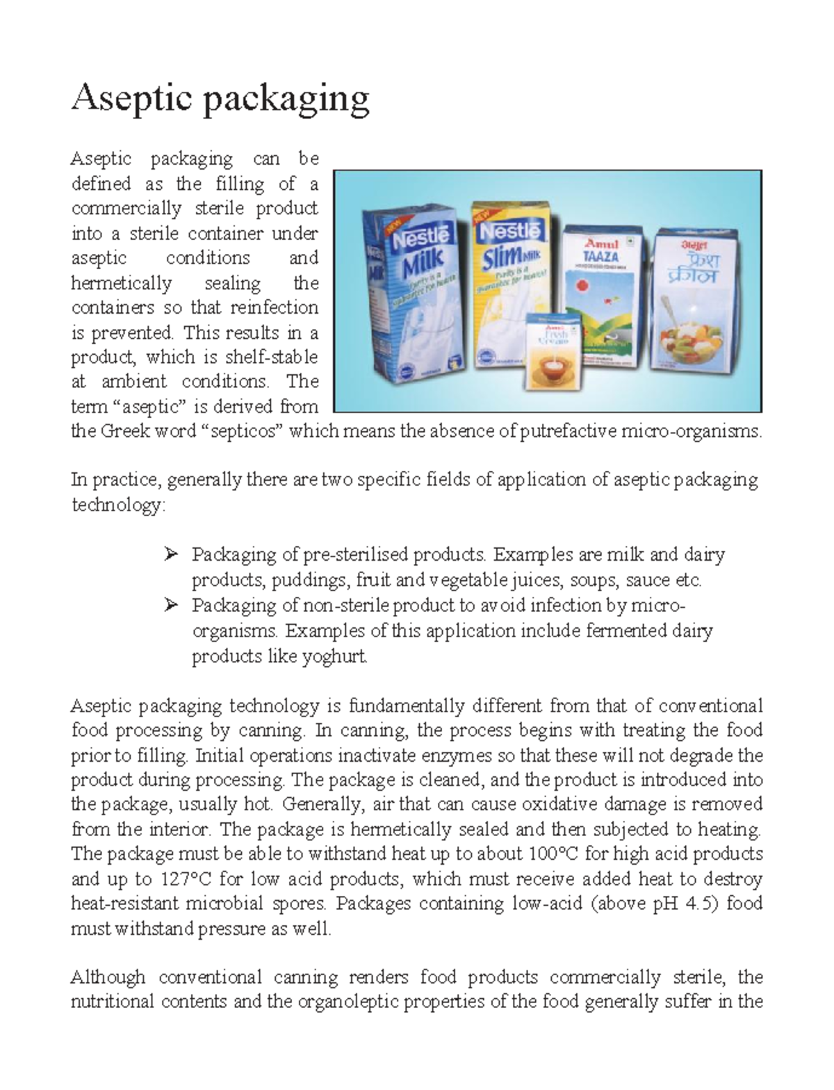 Aseptic packaging - new - Aseptic packaging Aseptic packaging can be ...