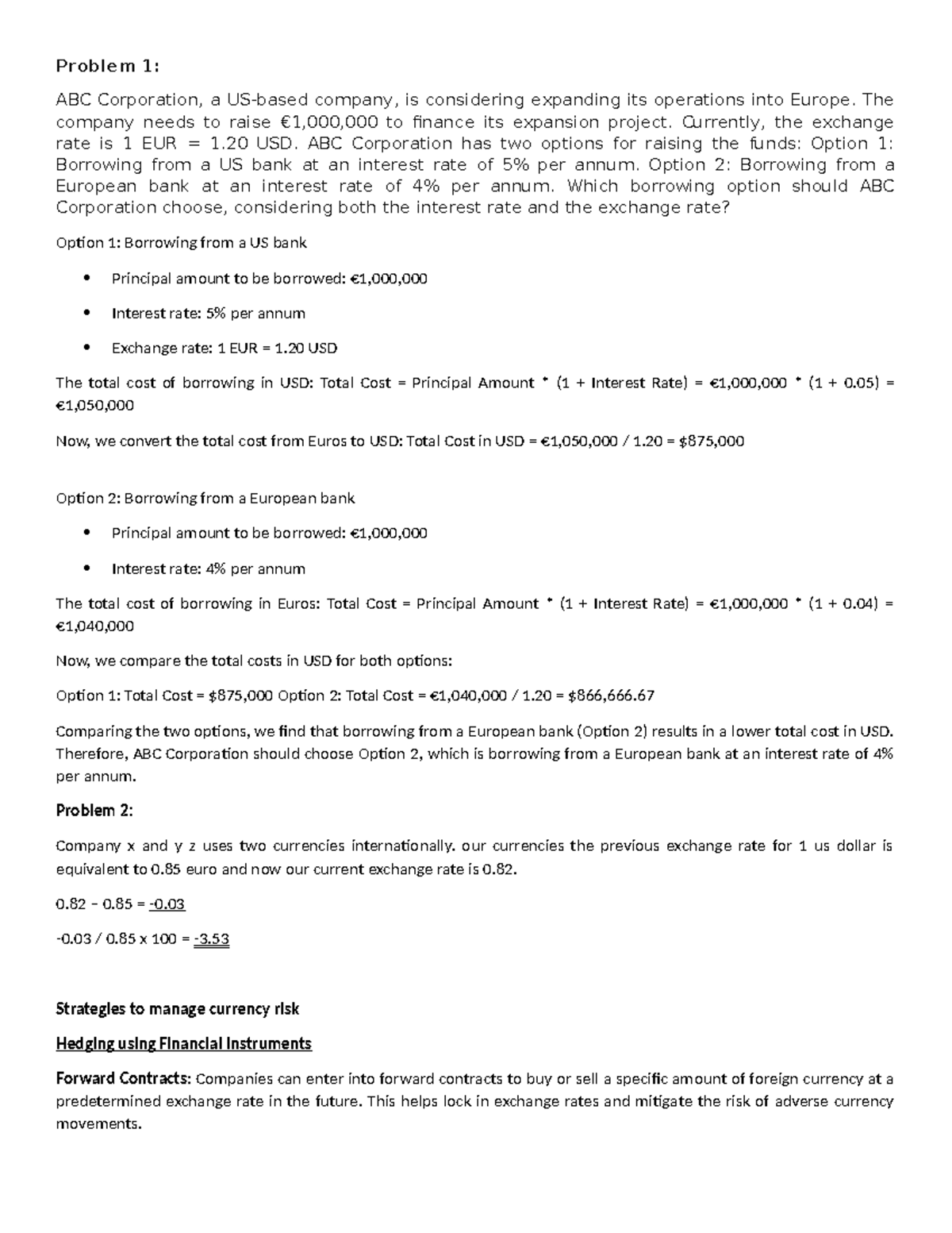 IBT Reviewer - Problem 1: ABC Corporation, a US-based company, is considering expanding its ...