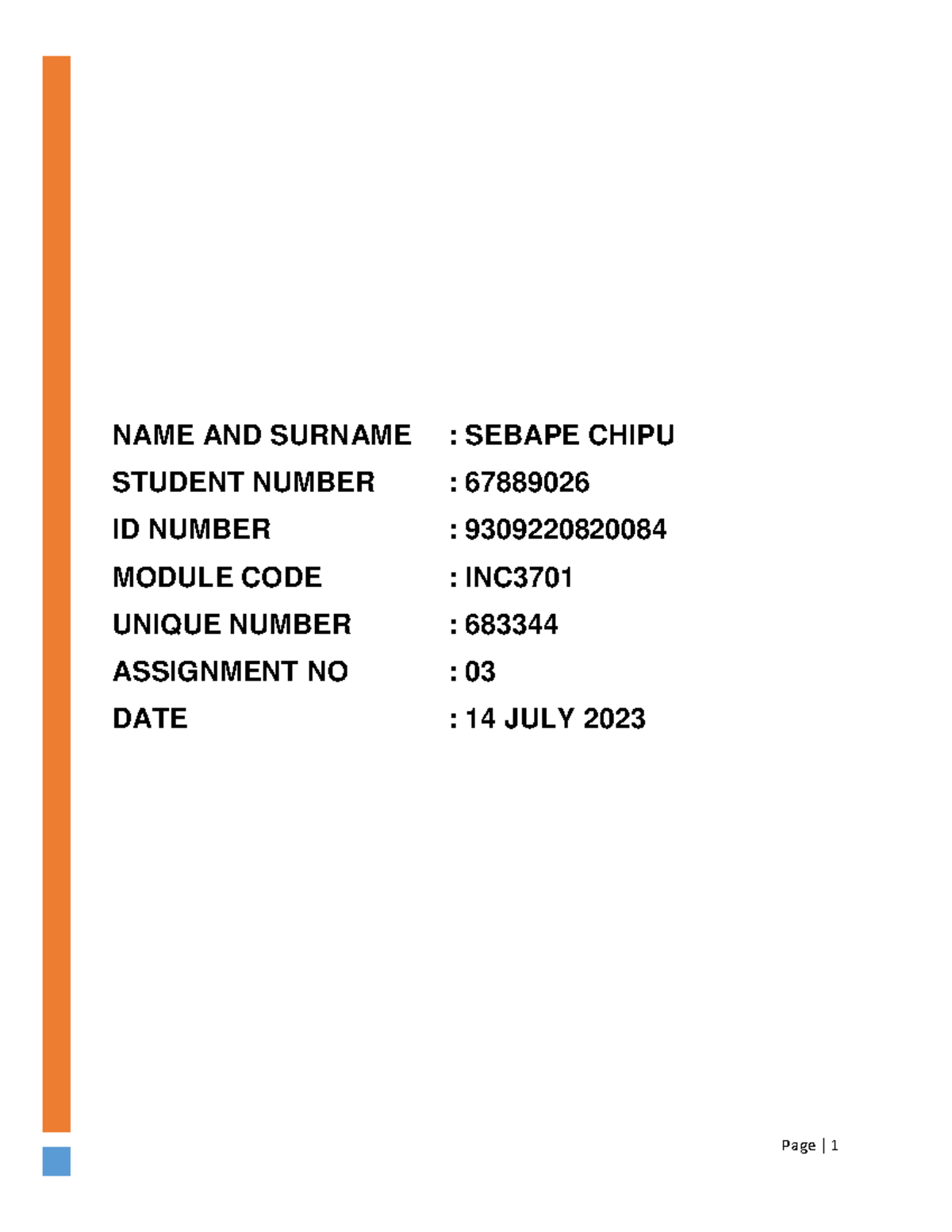 INC3701 Assignment 3 Answers - NAME AND SURNAME : SEBAPE CHIPU STUDENT NUMBER : ID NUMBER ...
