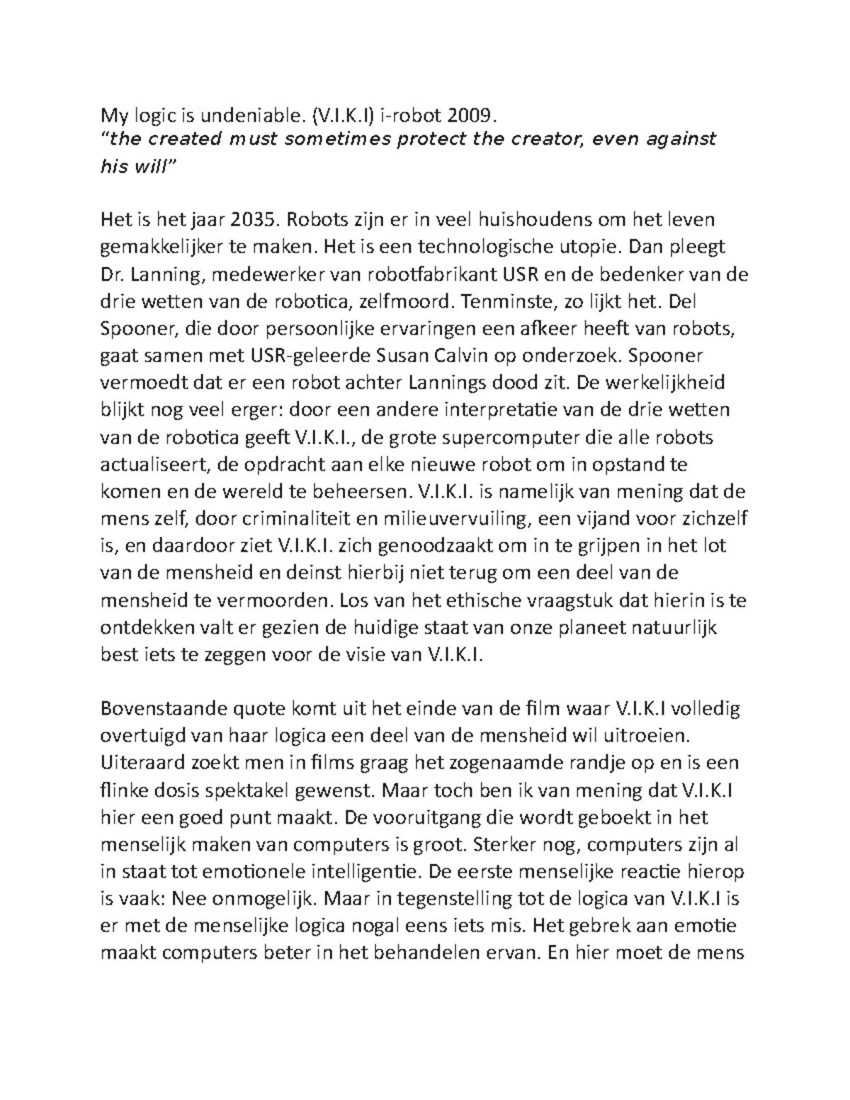 Essay 988M2 - My logic is undeniable. (V.I.K) i-robot 2009. “the ...