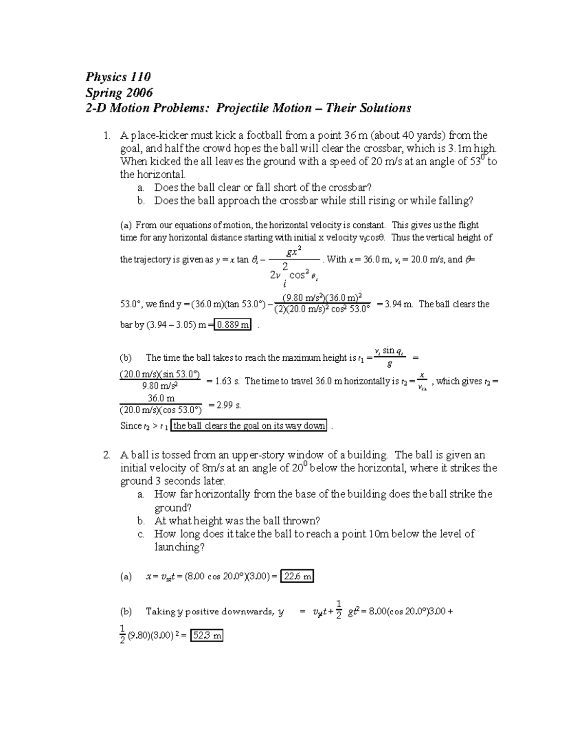 2 d motion problems solutions - Physics 110 Spring 2006 2-D Motion Problems: Projectile Motion ...