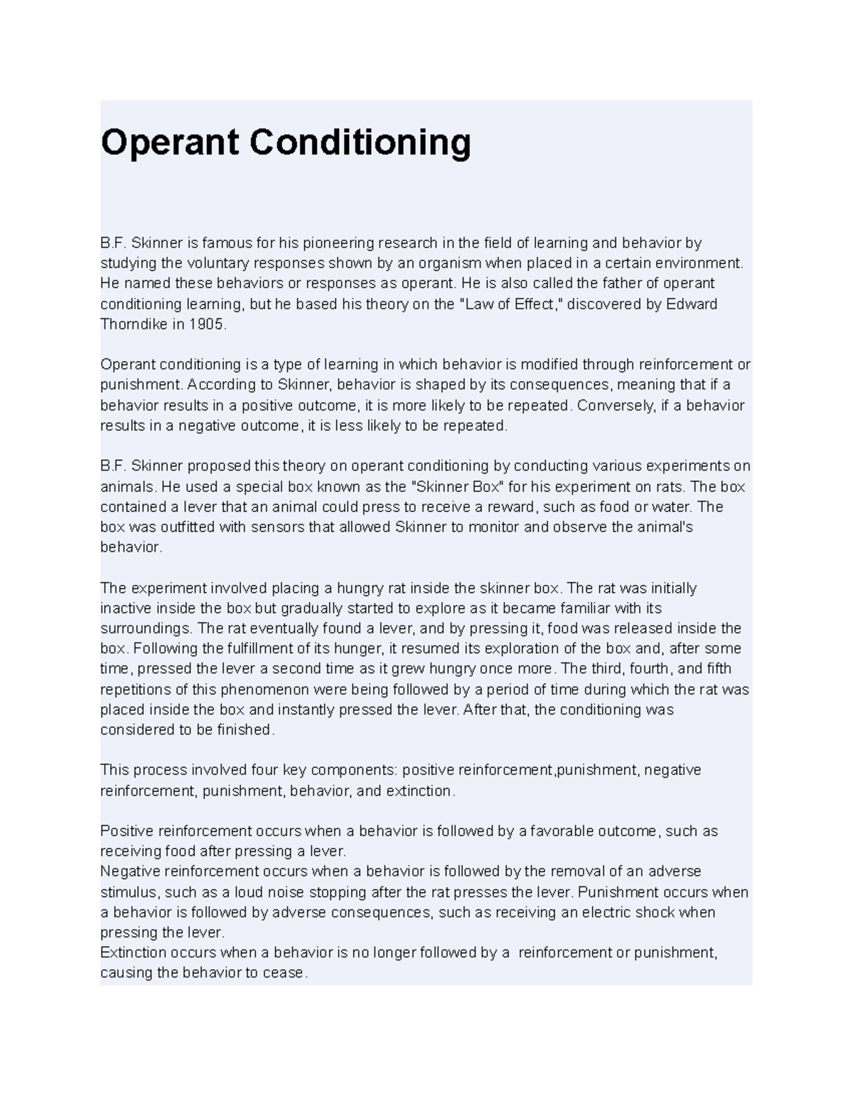 Operant Conditioning - Skinner is famous for his pioneering research in ...