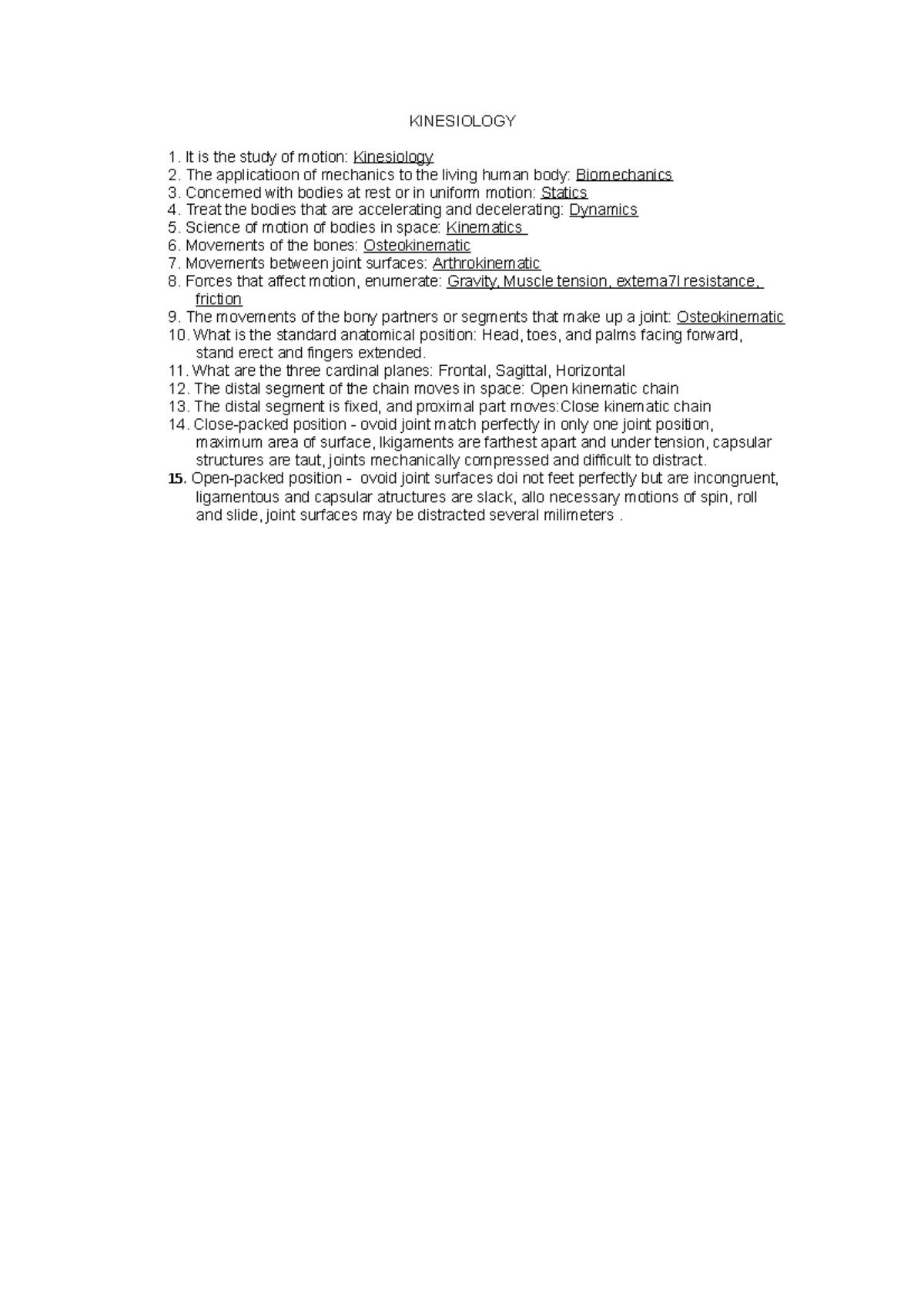 Kinesiology - Ksksks - KINESIOLOGY It is the study of motion ...