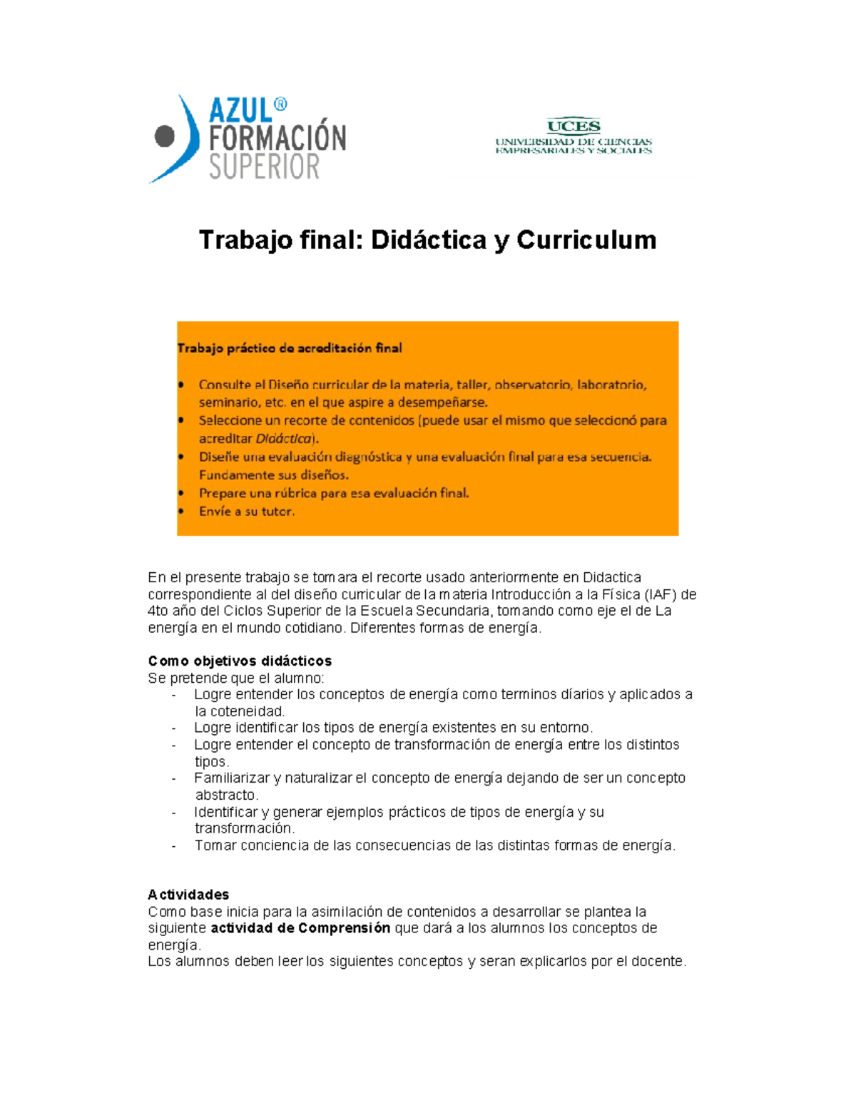 Didactica y Curriculum 2022 - Trabajo final: Didáctica y Curriculum En el presente trabajo se ...