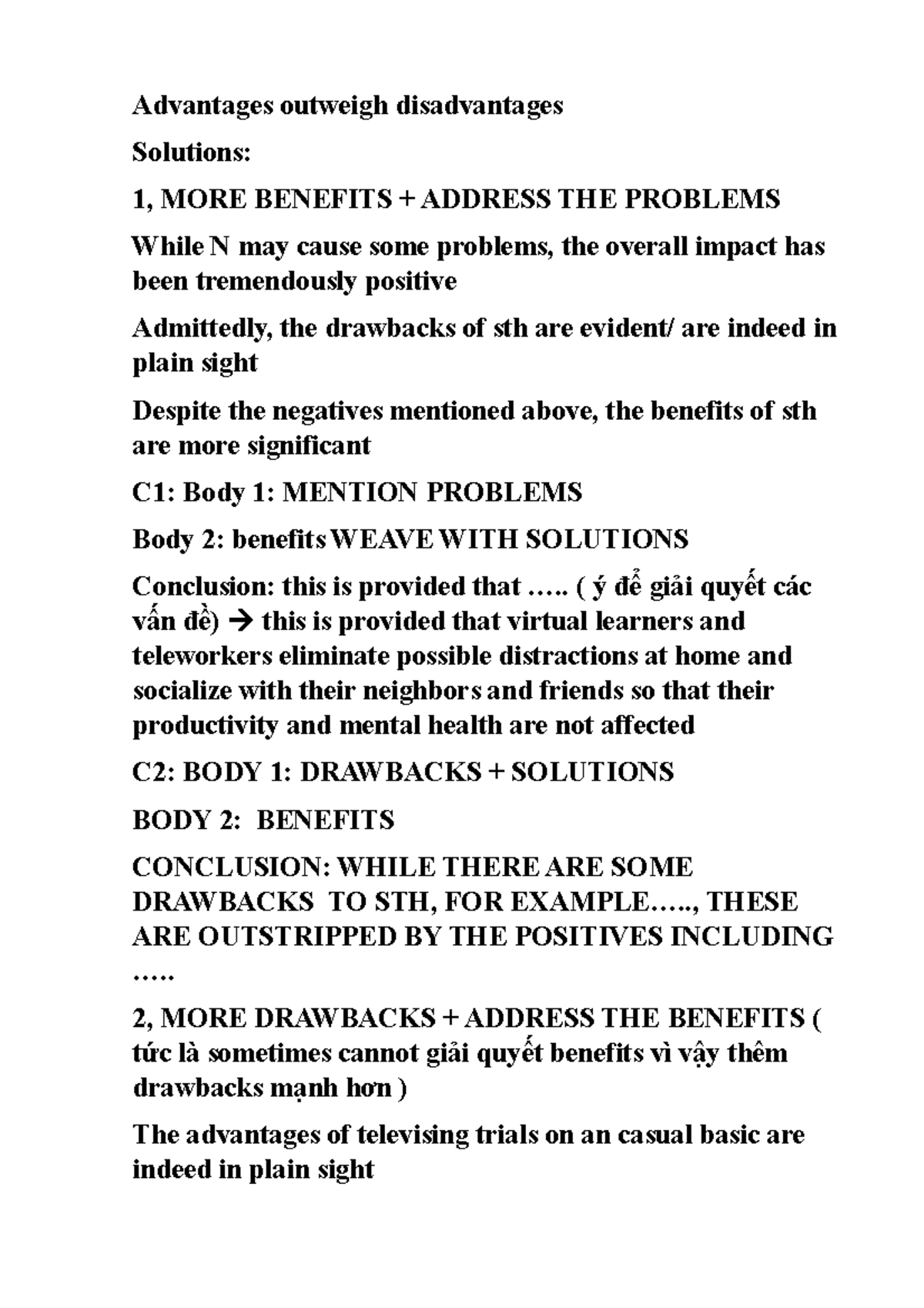 Advantages and disadvantages - Advantages outweigh disadvantages ...