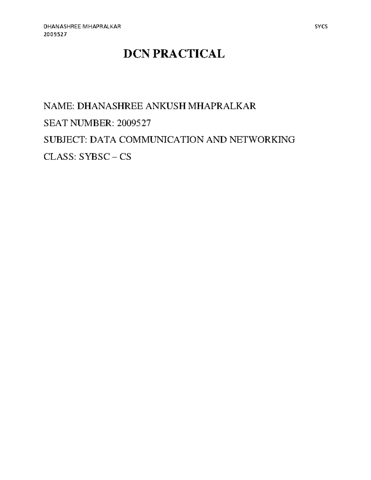 DCN Journal - 2009527 DCN PRACTICAL NAME: DHANASHREE ANKUSH MHAPRALKAR ...