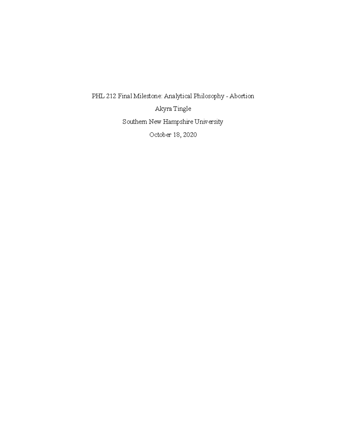 PHL 212 Final Paper - Grade: A - PHL 212 Final Milestone: Analytical ...