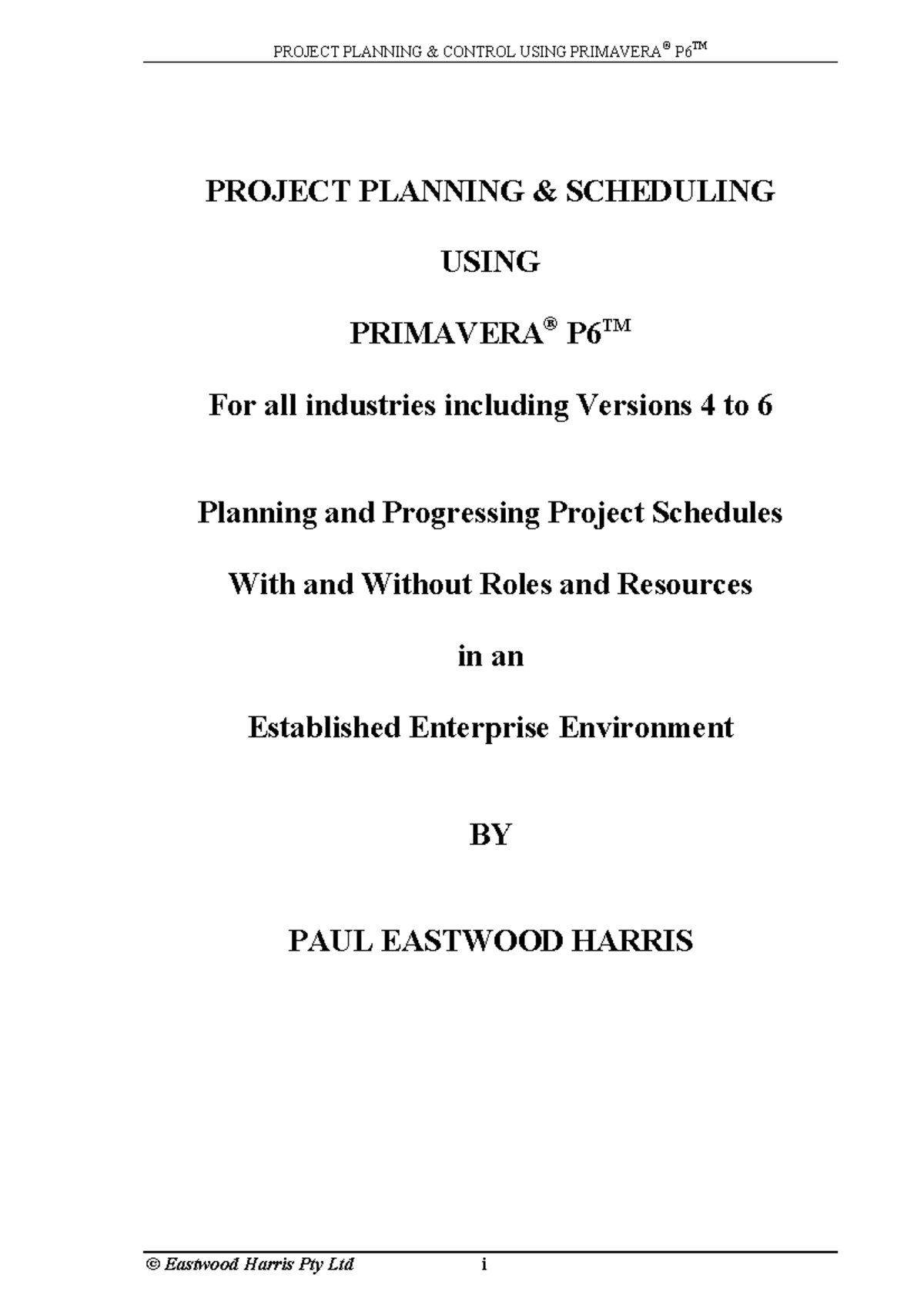 Primavera p6 book excerpt - © Eastwood Harris Pty Ltd i PROJECT ...