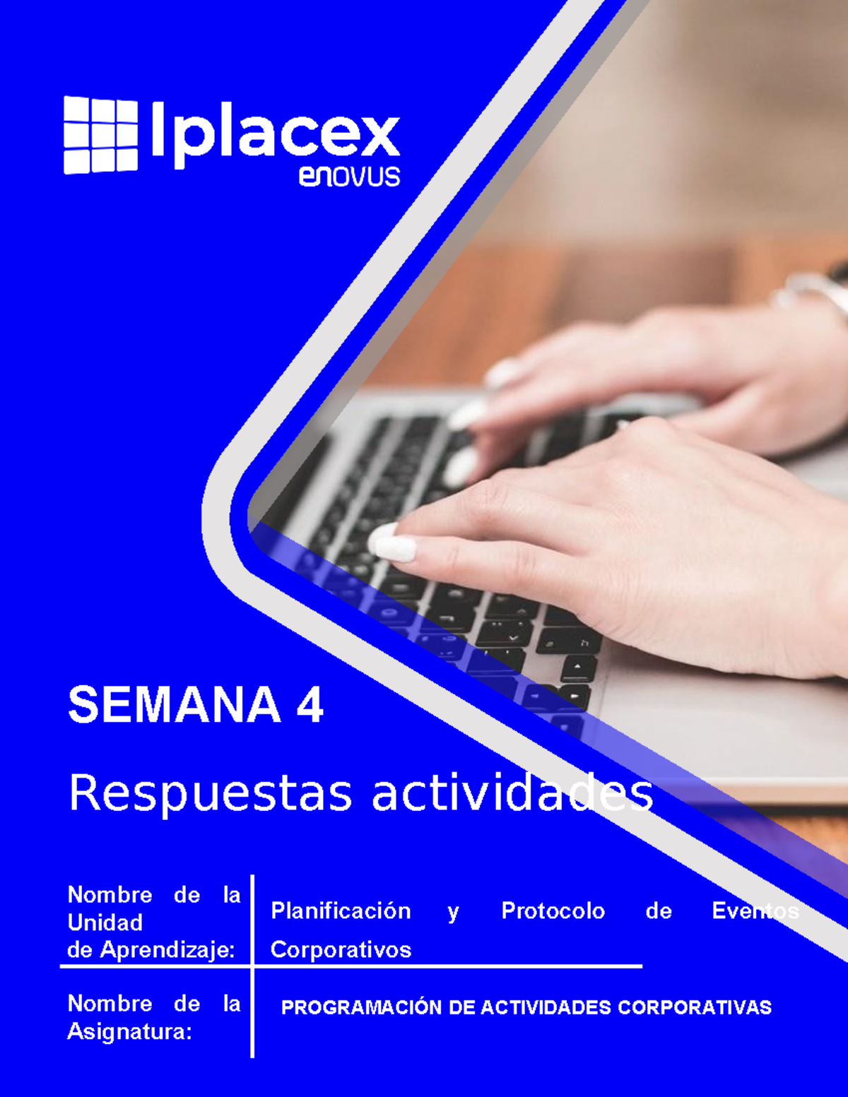 Resp. Ejerc. Sem 4 - .... - SEMANA 4 Respuestas actividades Nombre de la Unidad de Aprendizaje ...