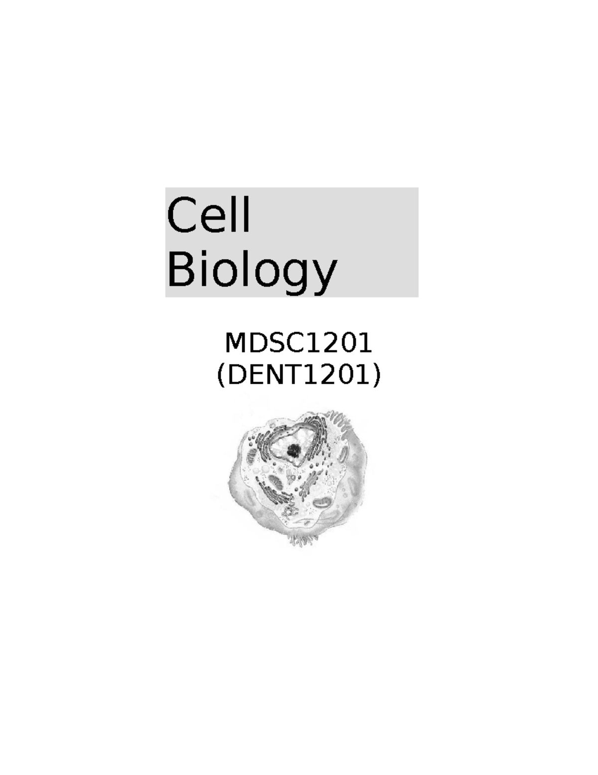 Comprehensive Cell Biology Course Outline - Bioenergetics and Cell ...