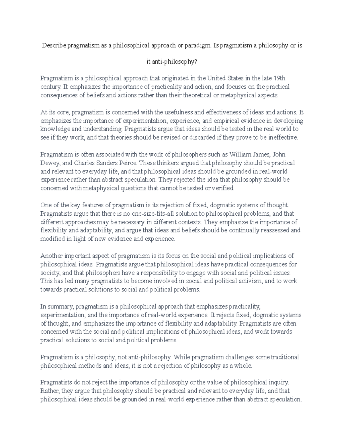 Pragmatism - Describe pragmatism as a philosophical approach or ...