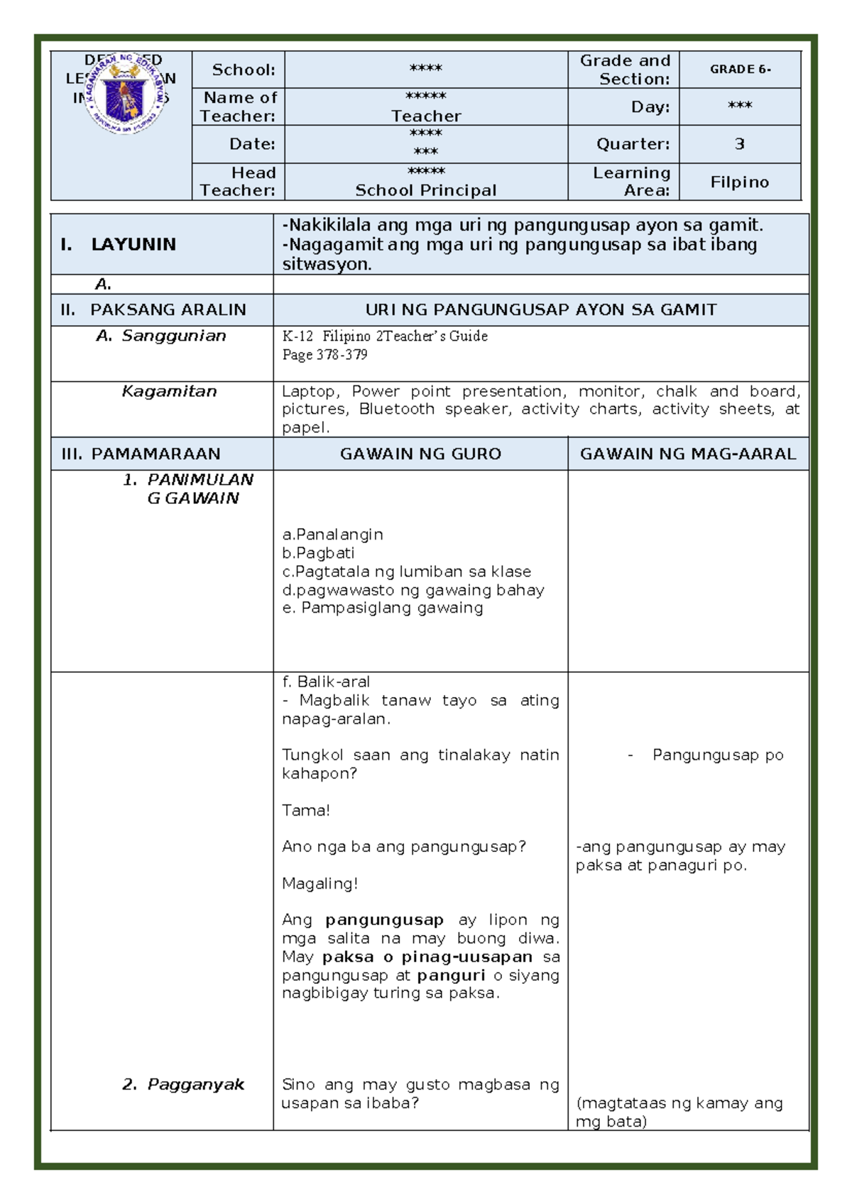 Copy of Q3. Filipino 6 DLP - DETAILED LESSON PLAN IN Filipino 6 School: **** Grade and Section ...