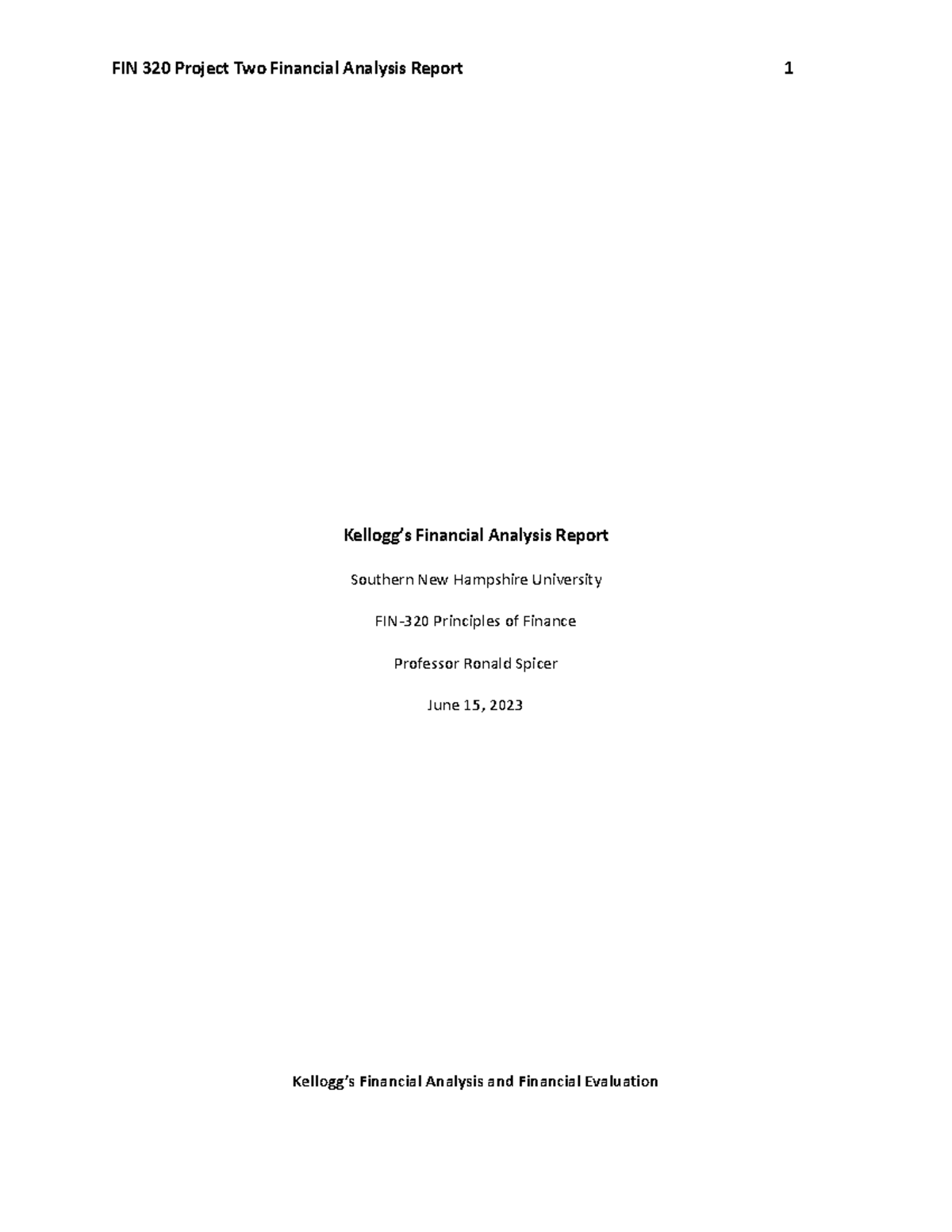 FIN 320 Project Two Financial Analysis Report - Kellogg’s Financial ...