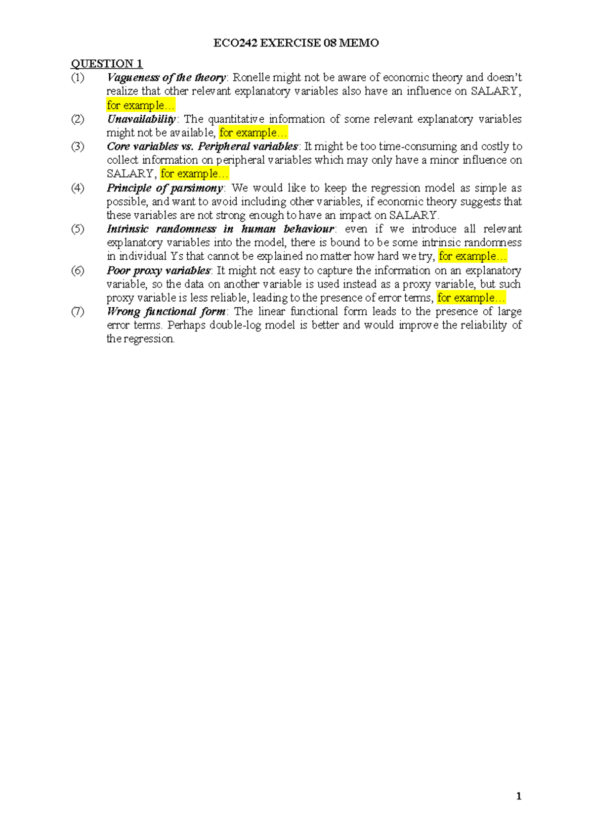 Memo Exercise 08 - ECO242 EXERCISE 08 MEMO QUESTION 1 (1) Vagueness of the theory: Ronelle might ...