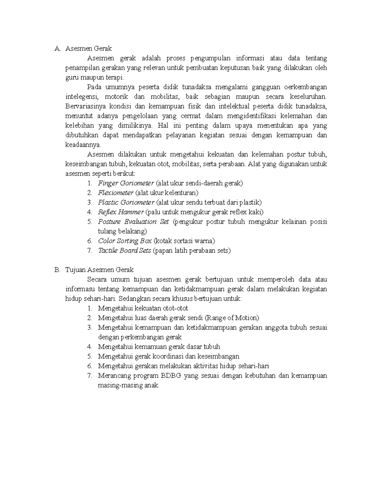 Asesmen Gerak - PBDK - A. Asesmen Gerak Asesmen gerak adalah proses pengumpulan informasi atau ...