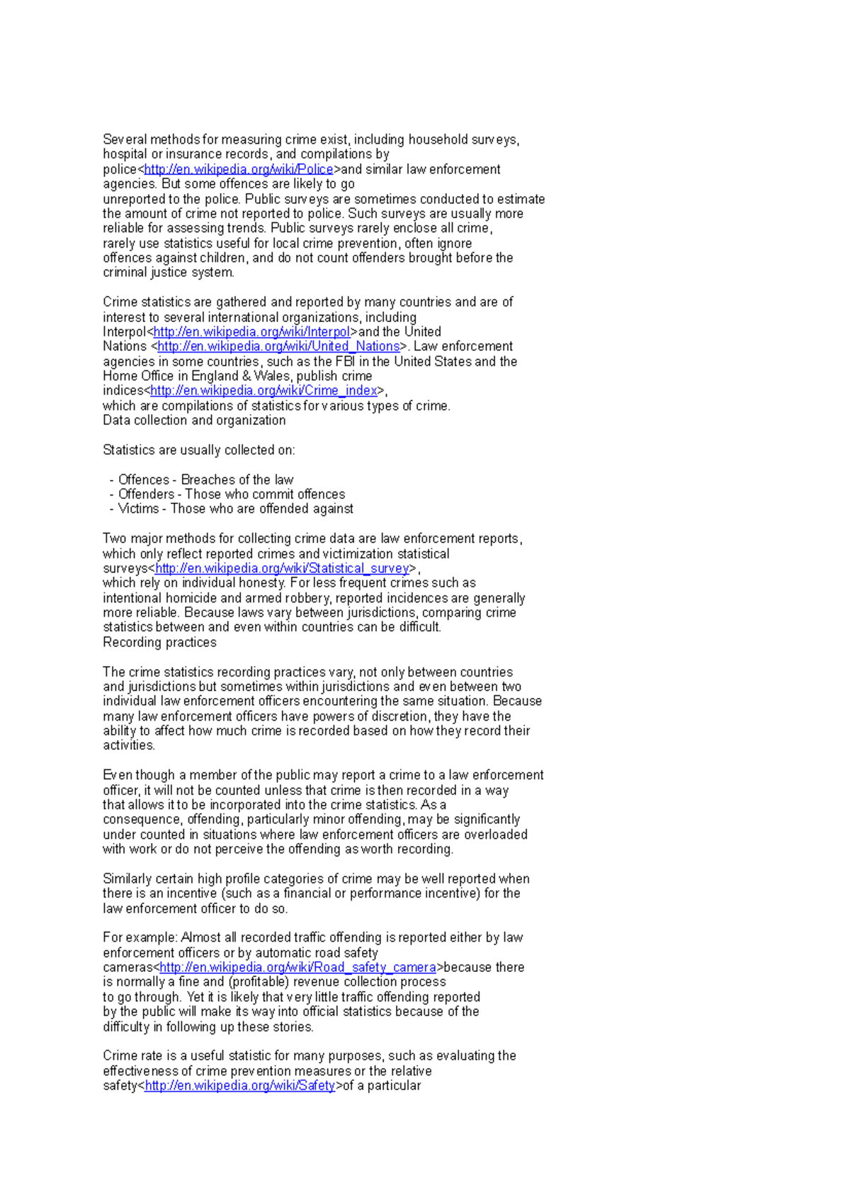 Crime statistics - Several methods for measuring crime exist, including ...