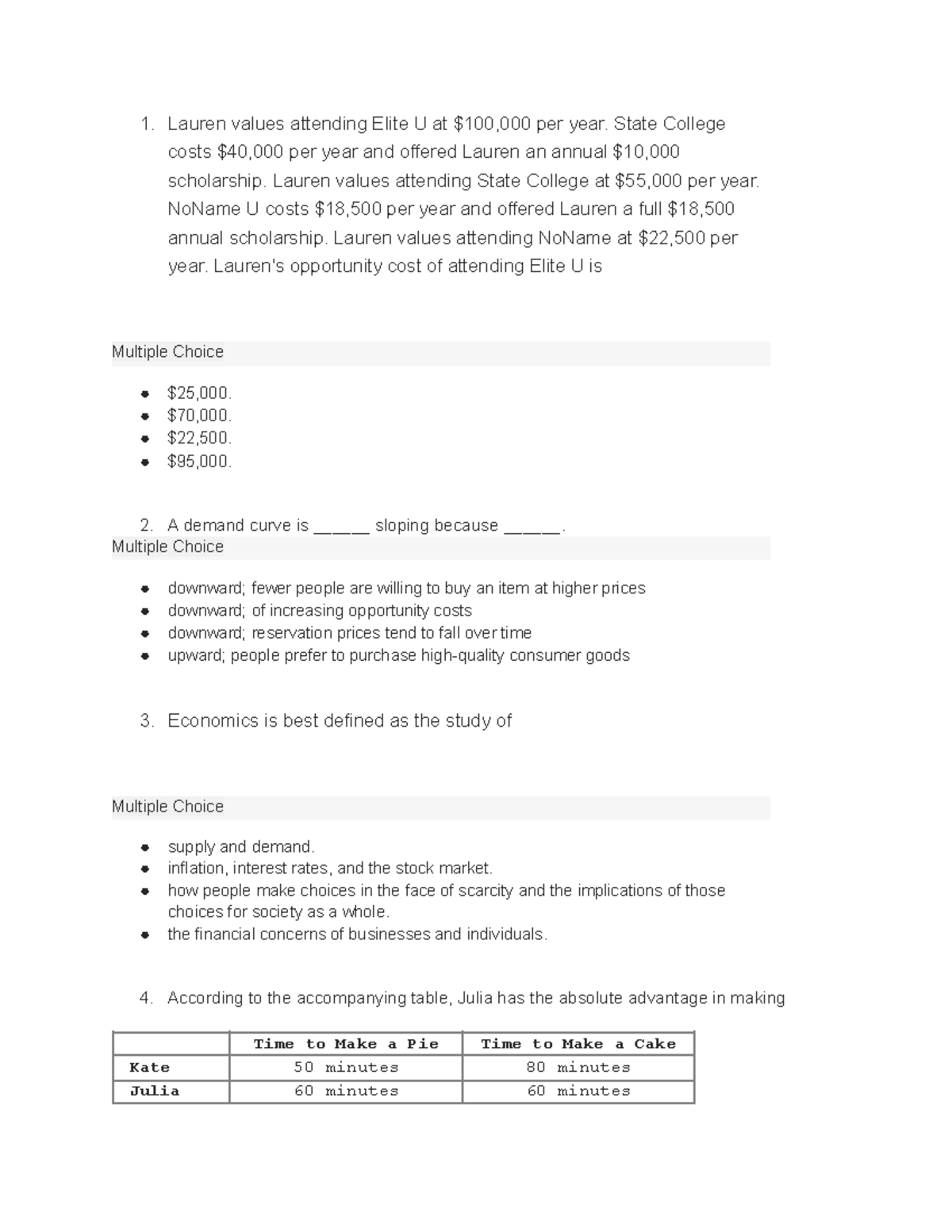 Economics Chapter 1-3 quiz - 1. Lauren values attending Elite U at ...
