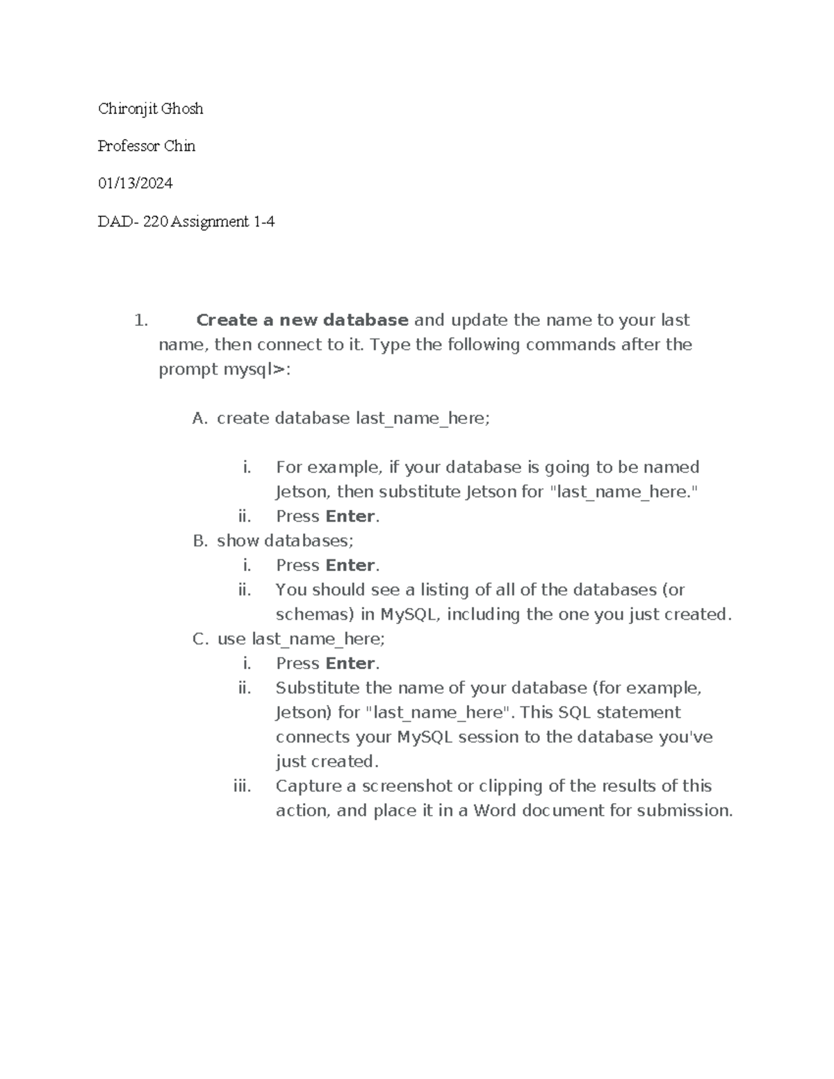 1-4 Lab Practicing Query - Chironjit Ghosh Professor Chin 01/13/ DAD ...