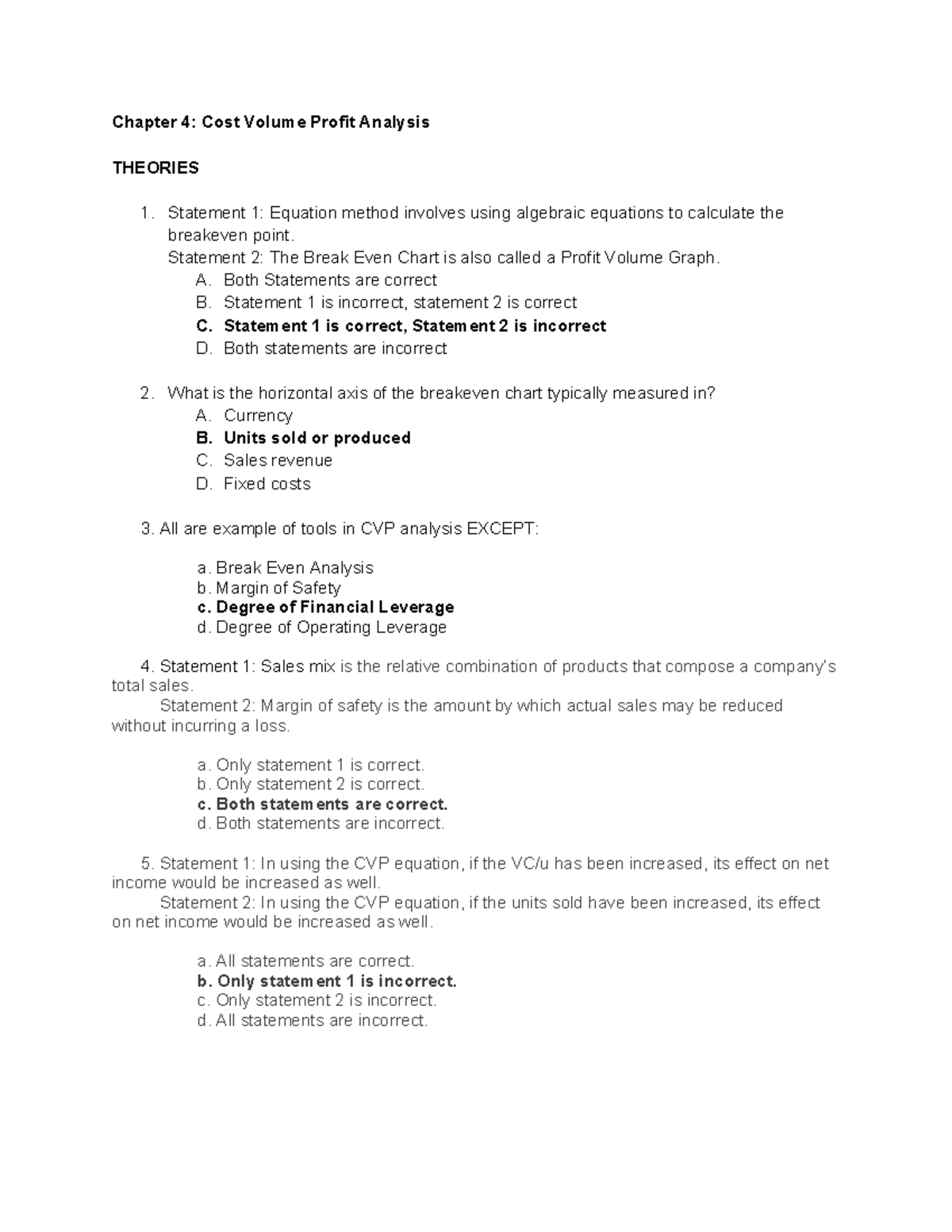Group 10 CVP Analysis - Lectures - Chapter 4: Cost Volume Profit Analysis THEORIES 1. Statement ...