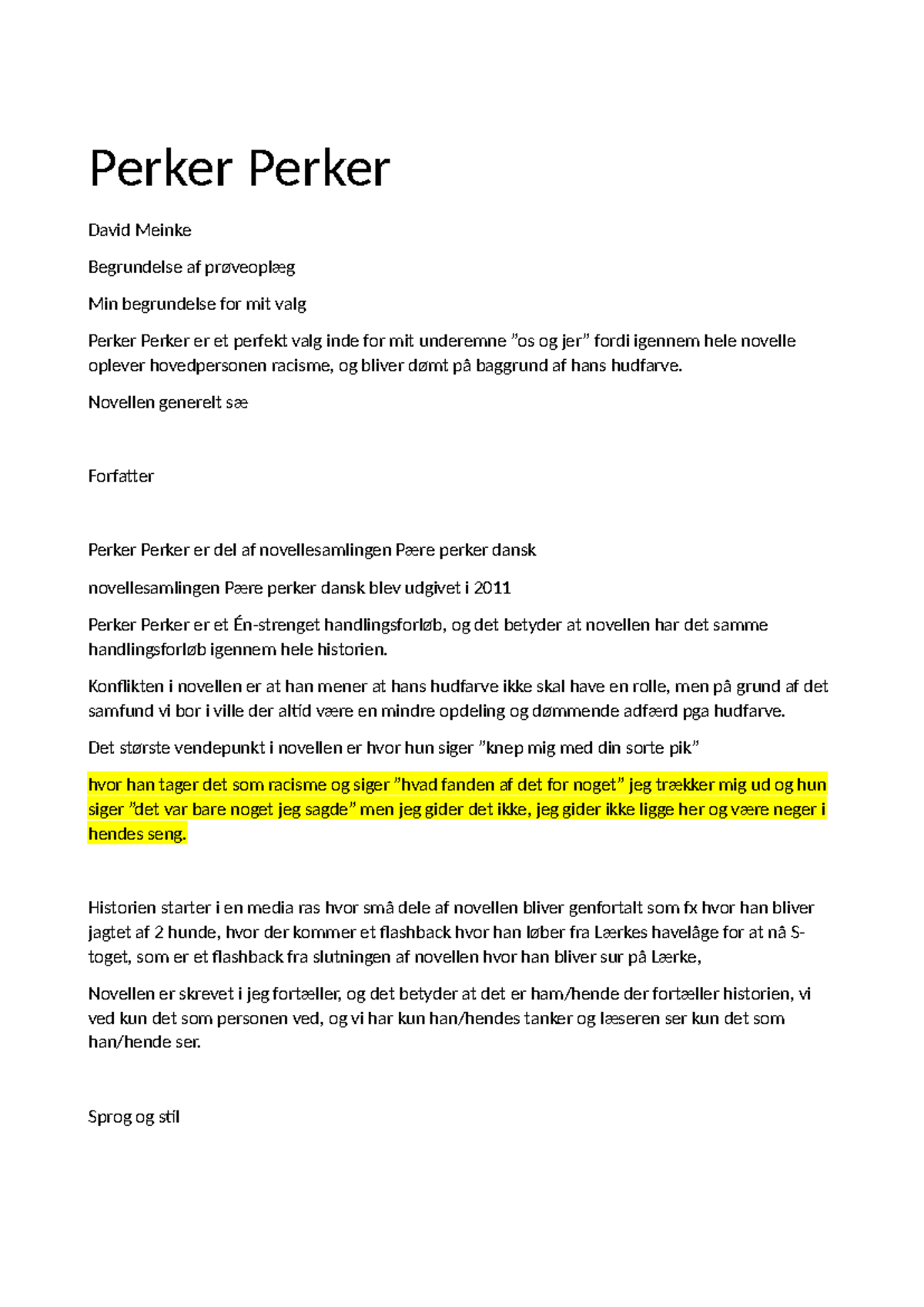 Perker Perker - Perker Perker David Meinke Begrundelse af prøveoplæg Min begrundelse for mit ...
