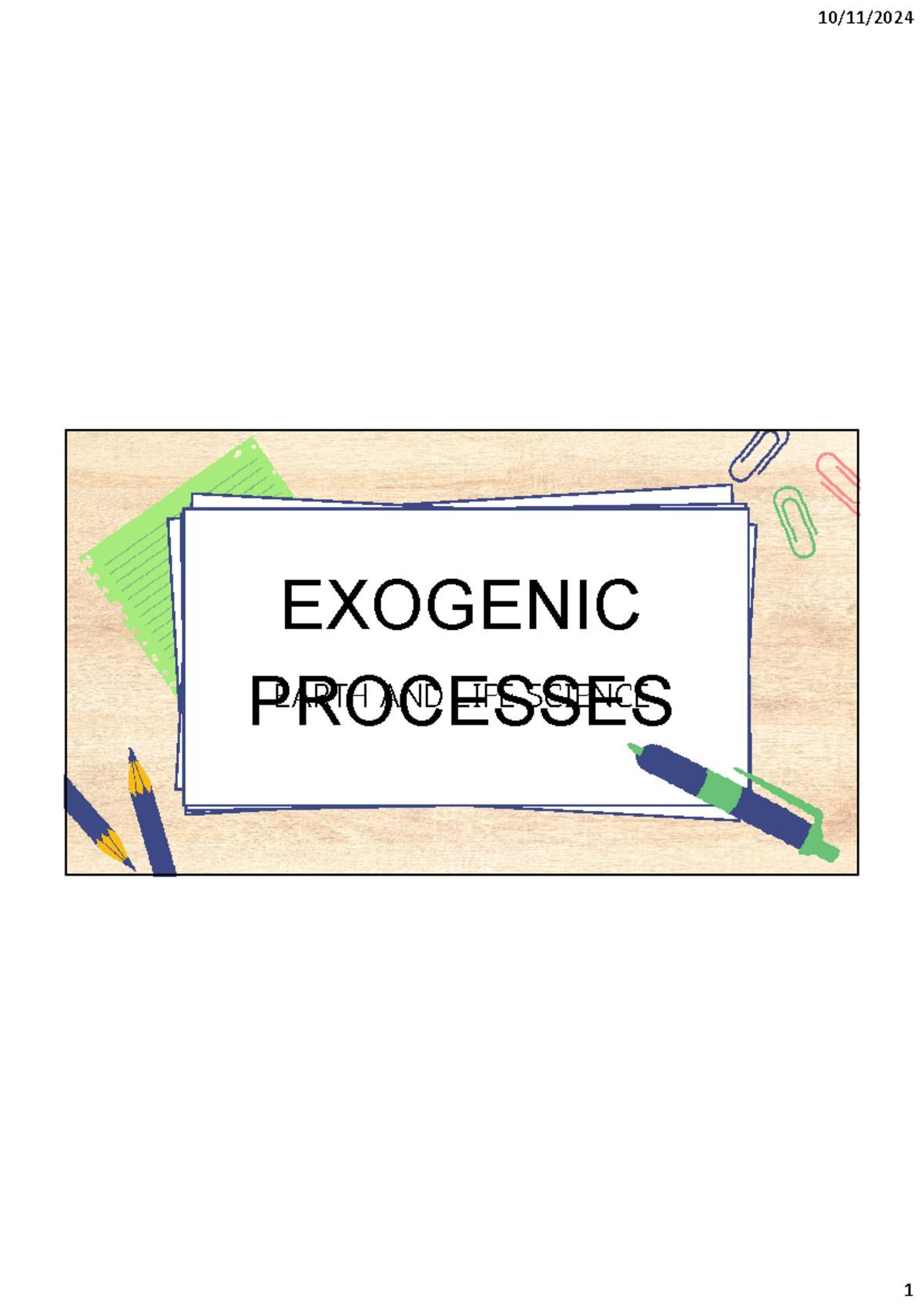 Weathering- Notes.. - EXOGENIC PROCESSES EARTH AND LIFE SCIENCE Think ...