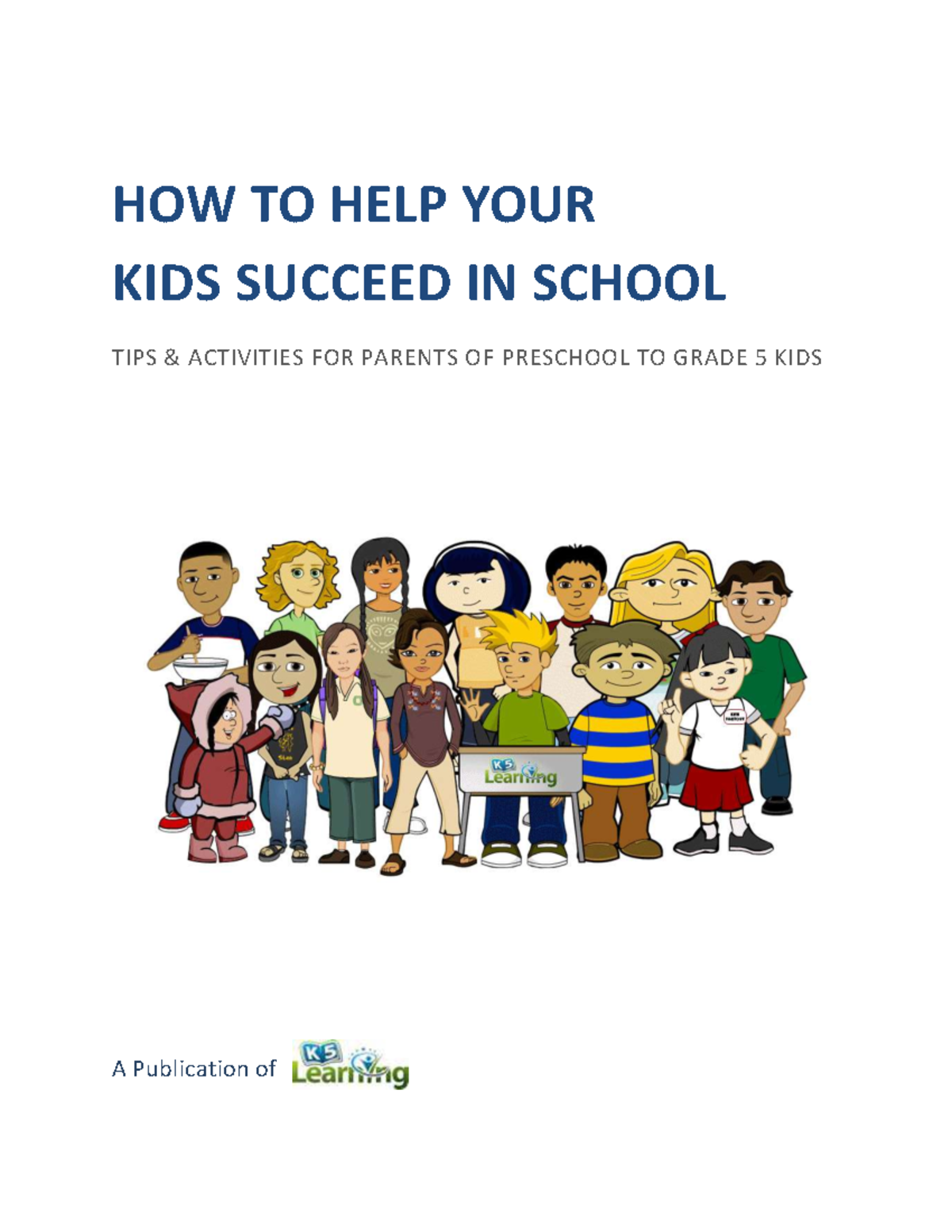 How to help your kids succeed in school - HOW TO HELP YOUR KIDS SUCCEED ...