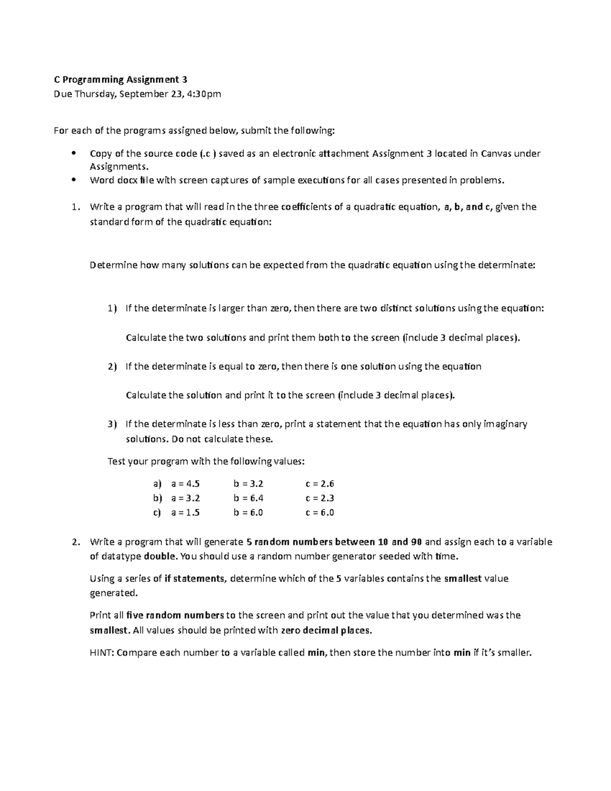Assignment 3 FA 21 - C Programming Assignment 3 Due Thursday, September 23, 4:30pm For each of ...